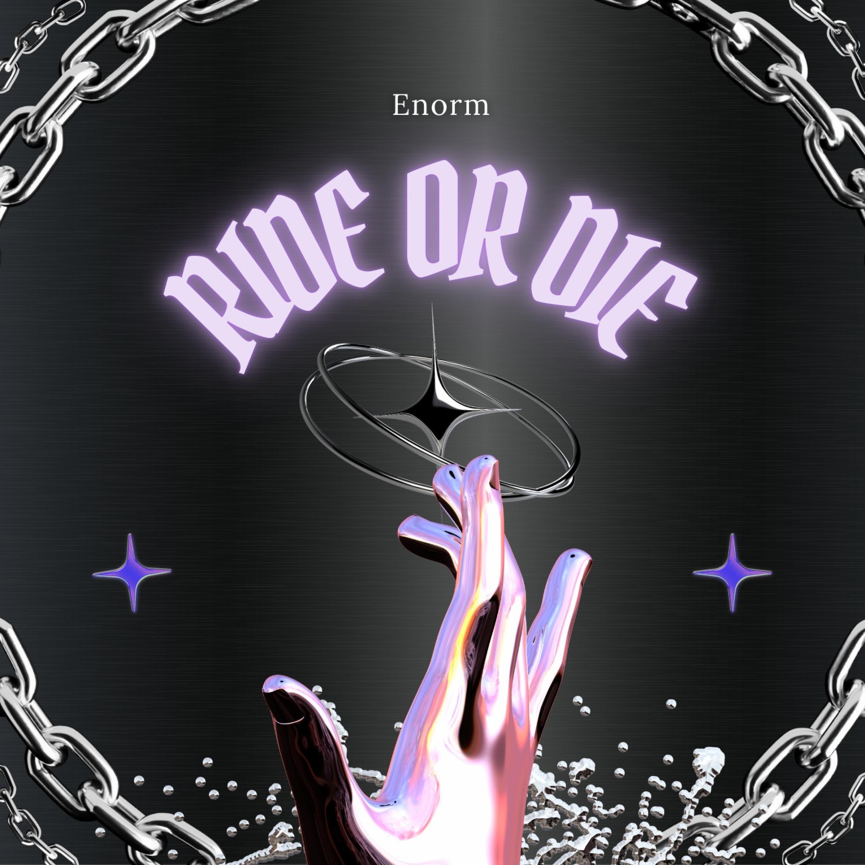 Ride or Die - ENORM - 专辑 - 网易云音乐