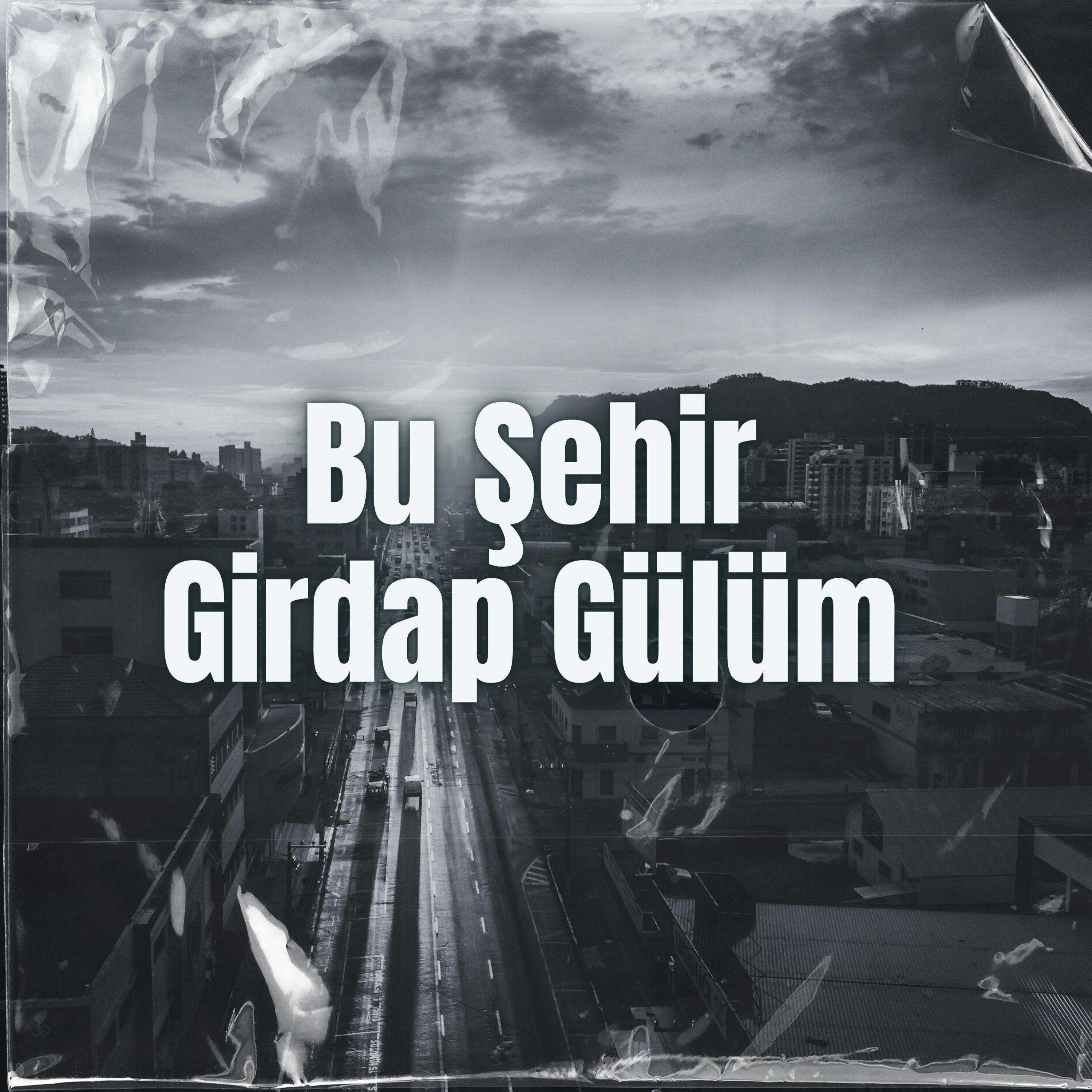 Bu Şehir Girdap Gülüm - MixeA - 单曲 - 网易云音乐