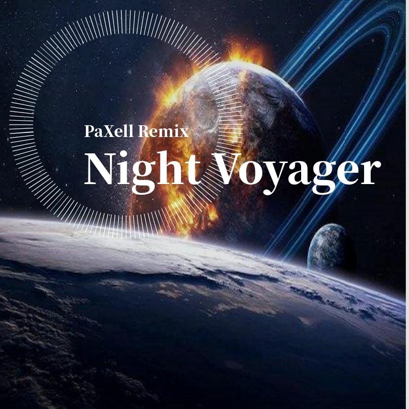 Night Voyager - PaXell - 单曲 - 网易云音乐
