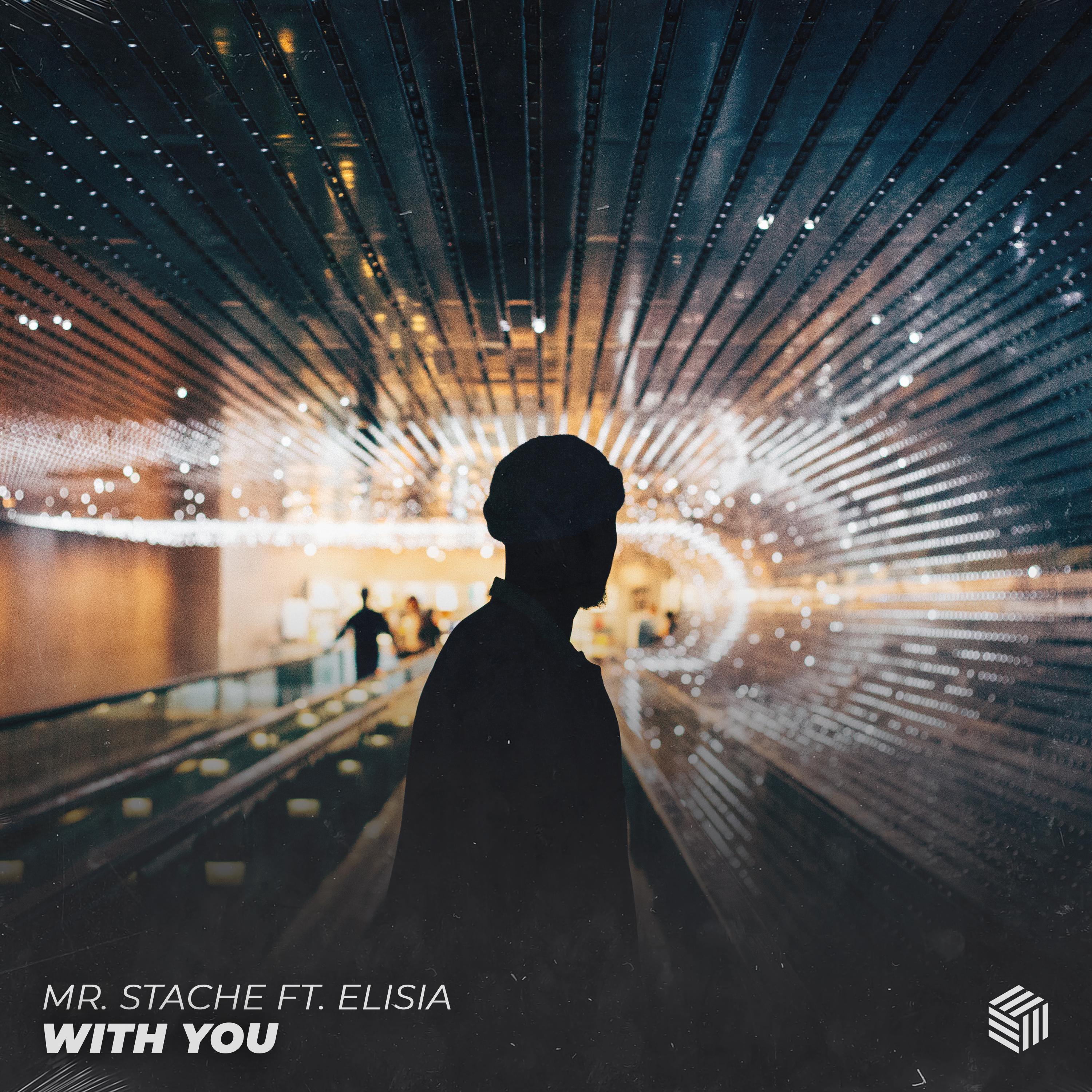 With You - Mr. Stache/ELISIA - 单曲 - 网易云音乐