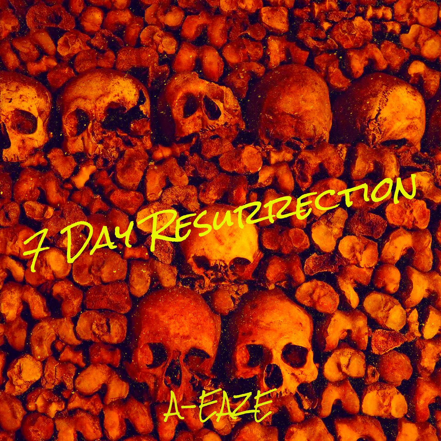 7 Day Resurrection - A-Eaze - 专辑 - 网易云音乐