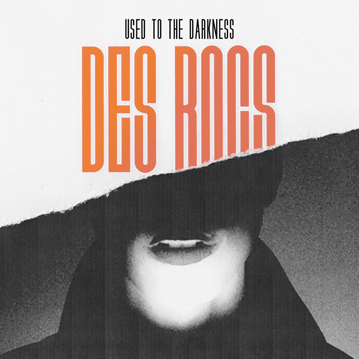 Used to the Darkness - Des Rocs - 单曲 - 网易云音乐