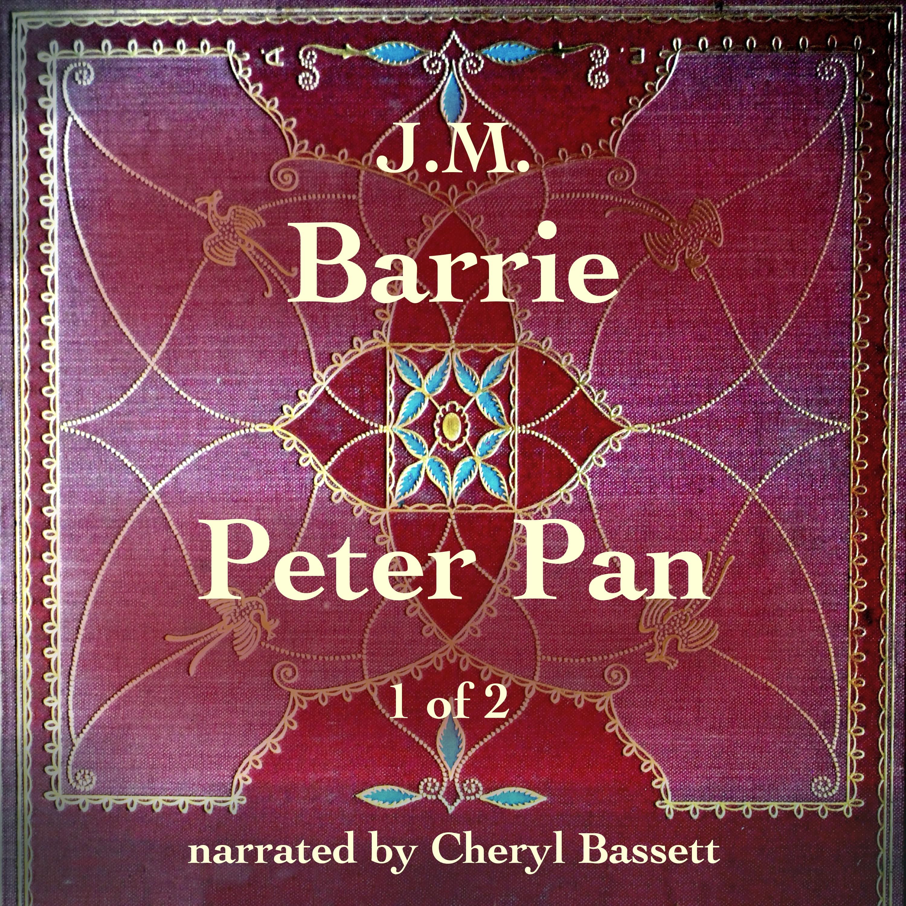 Chapter 2: Peter Pan (Part 4) - James M. Barrie/Cheryl Bassett ...