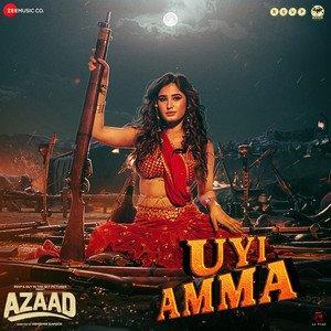Uyi Amma —Azaad - ☞印度流行歌曲—2024~2025☜ - 电台节目 - 网易云音乐