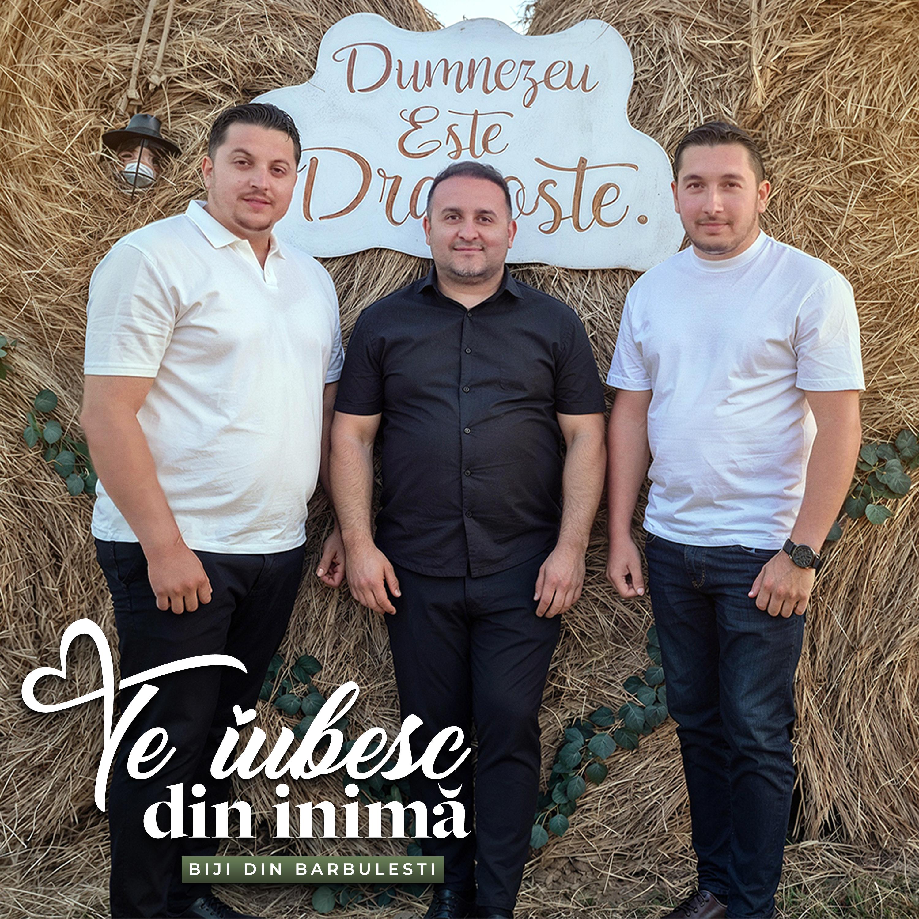 Te iubesc din inima - Biji Din Bărbulești/Mari din Barbulesti/Samuel ...