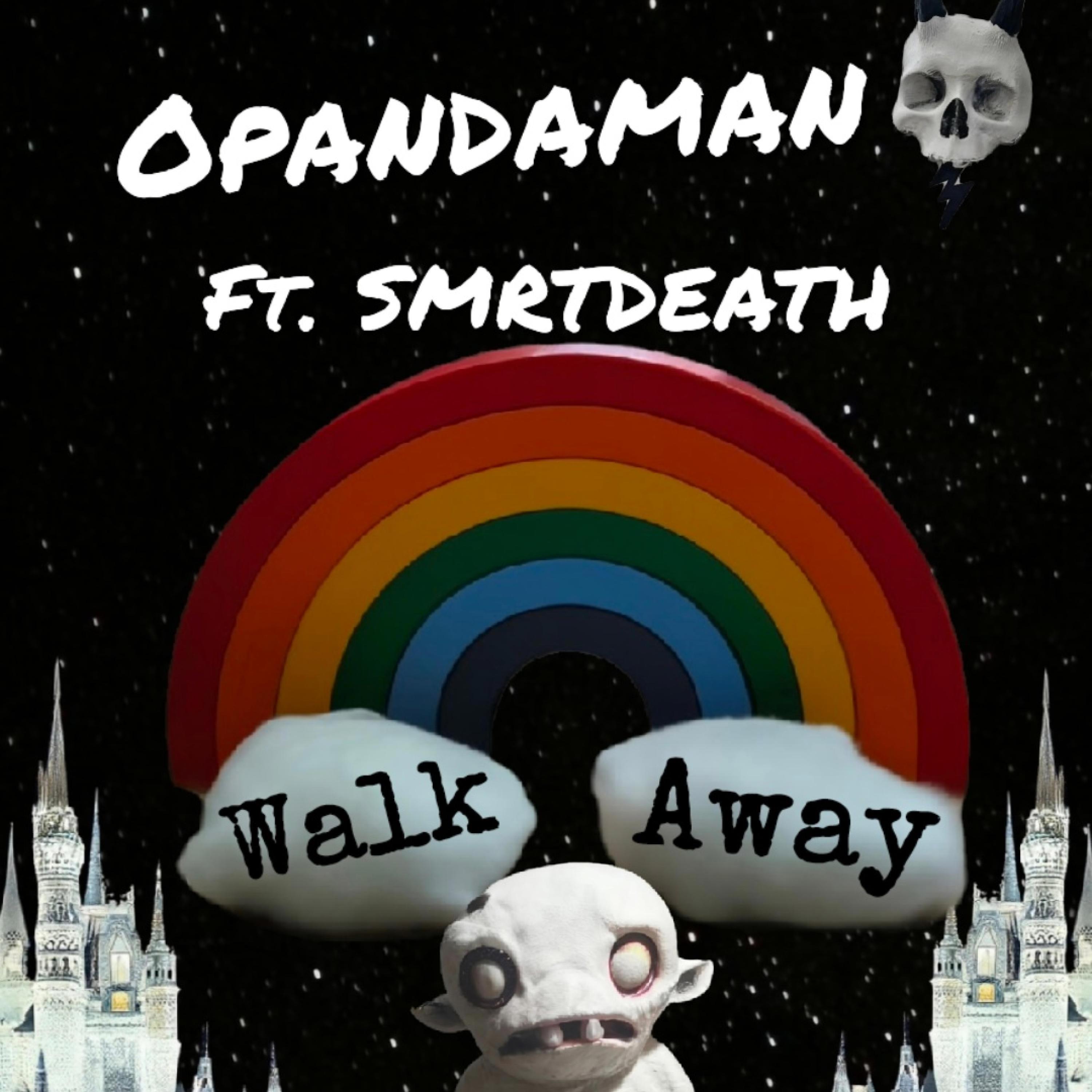 Walk Away (feat. Smrtdeath) - Opandaman/SMRTDEATH - 单曲 - 网易云音乐