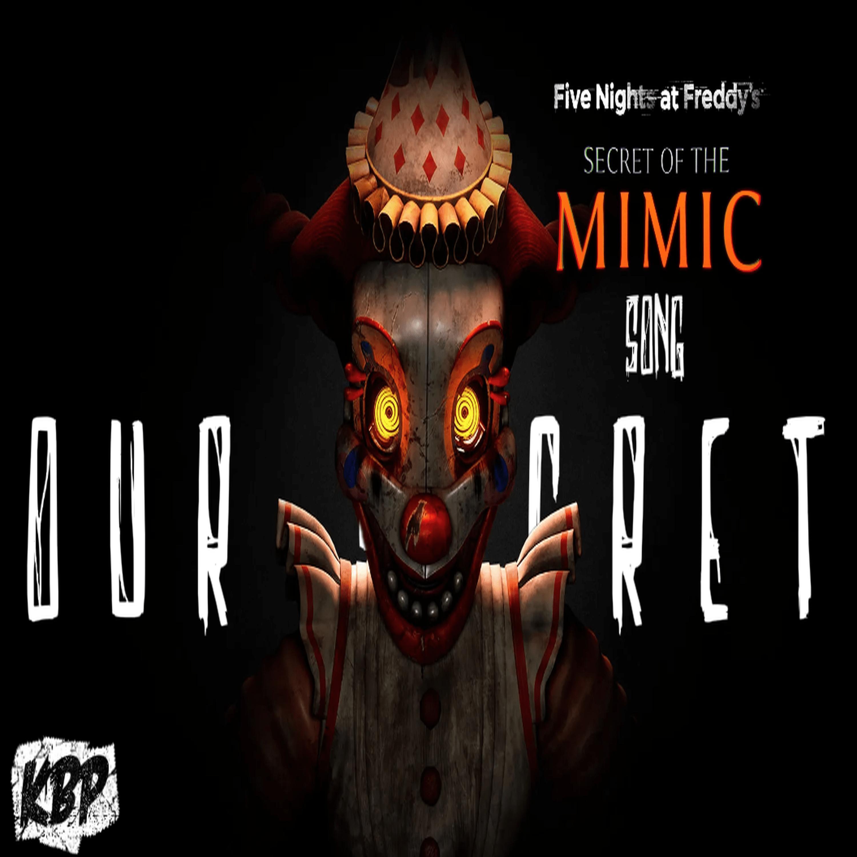 Our Secret (FNaF Secrets of the Mimic Song) - King Bakuyo Pro - 单曲 - 网易云音乐