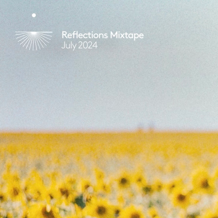 July 2024 - Reflections - Colorize｜Enhanced Sessions｜TNH｜Anjuna - 电台节目 ...