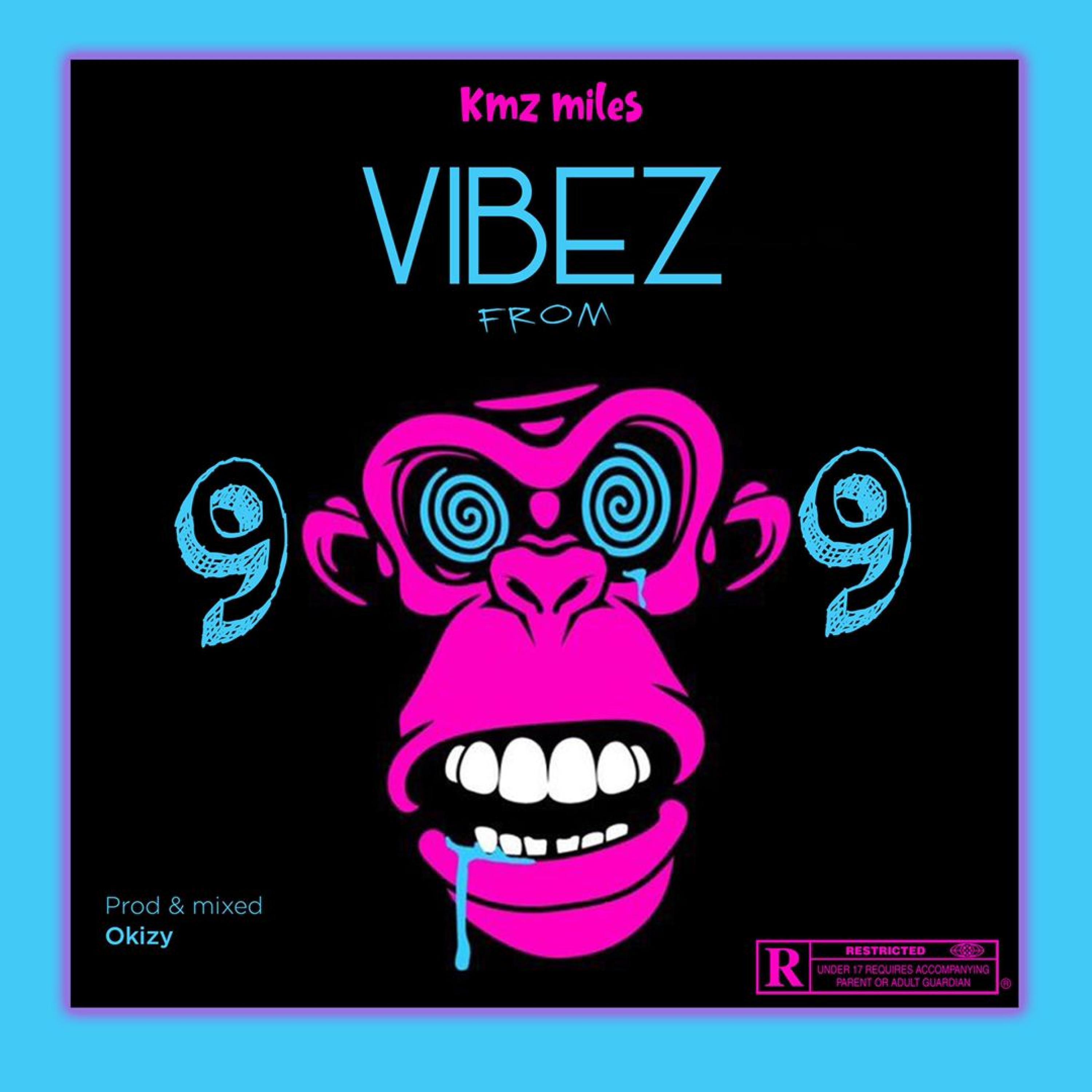 Vibez From 99 - Kmz miles - 专辑 - 网易云音乐