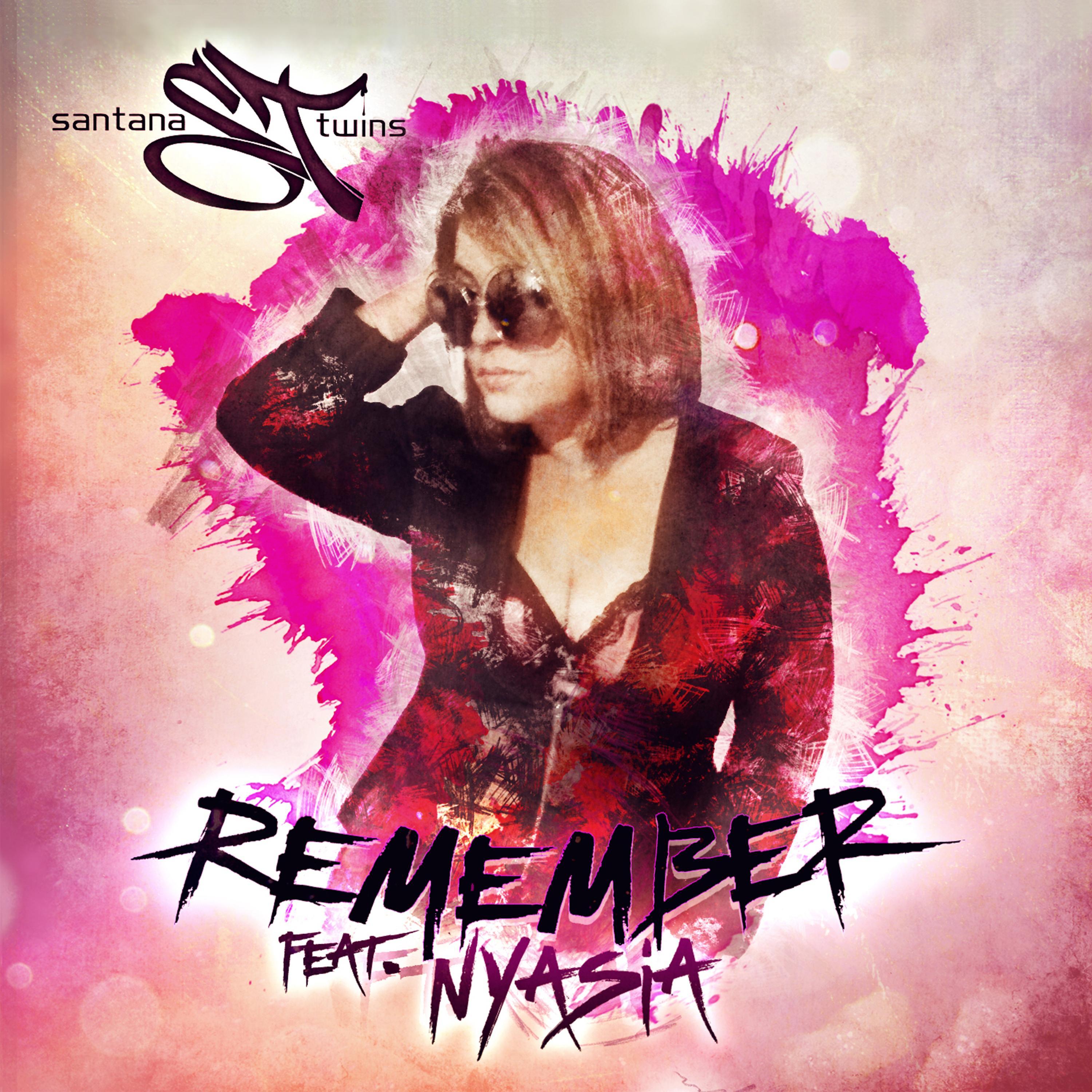 Remember - Santana Twins/Nyasia/Ernesto Santana/Aldo "AIM" Marin/Luis ...
