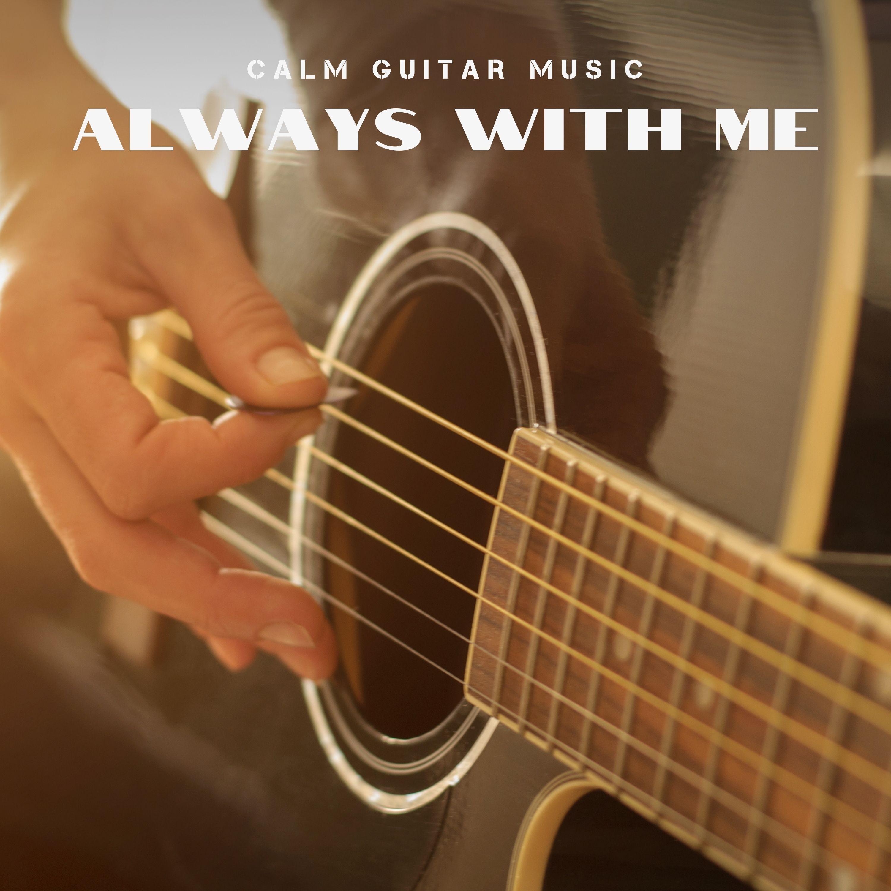 Always With-Me: Guitar Background Music - Calm Guitar Music - 专辑 - 网易云音乐