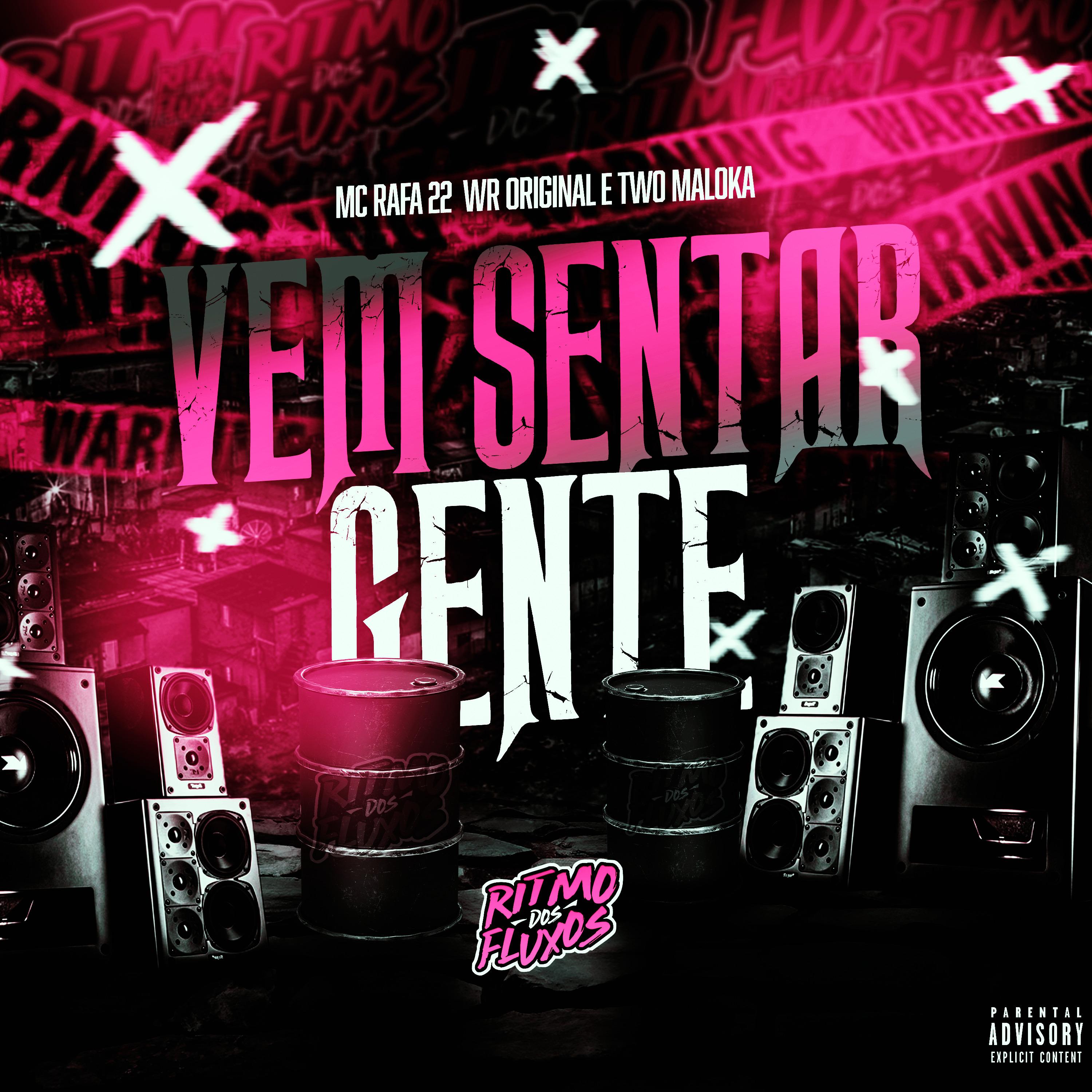 Vem Sentar Gente - Two Maloka/MC Rafa 22/WR Original - 单曲 - 网易云音乐