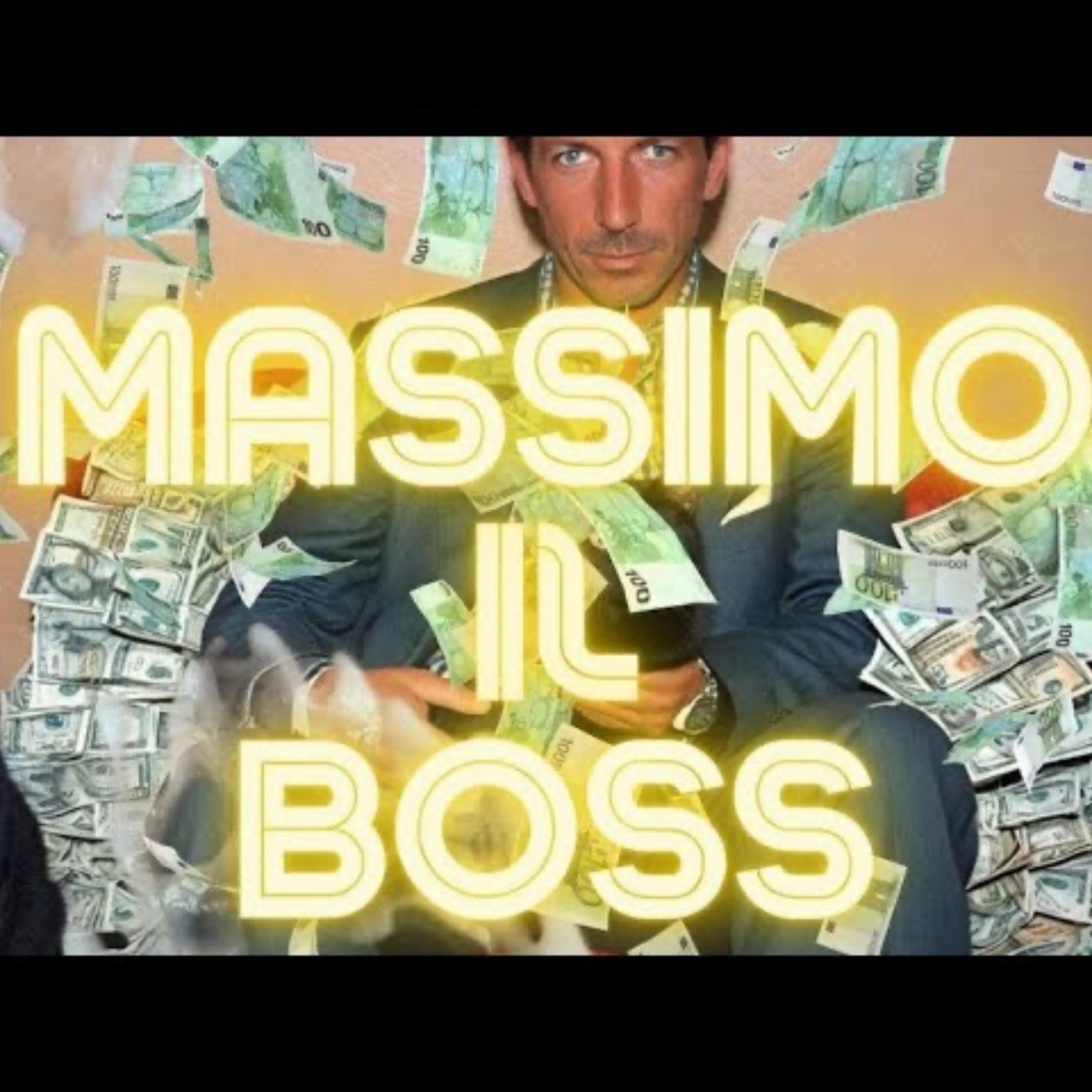 Massimo il Boss (La Canzone Ufficiale del Boss) - surelynotsibi42 - 专辑 ...