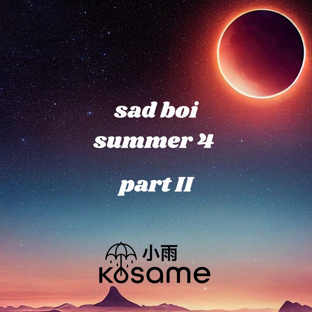 Sad Boi Summer 4 Part II - ︎ Sadboi' s Planet ︎ - 电台节目 - 网易云音乐