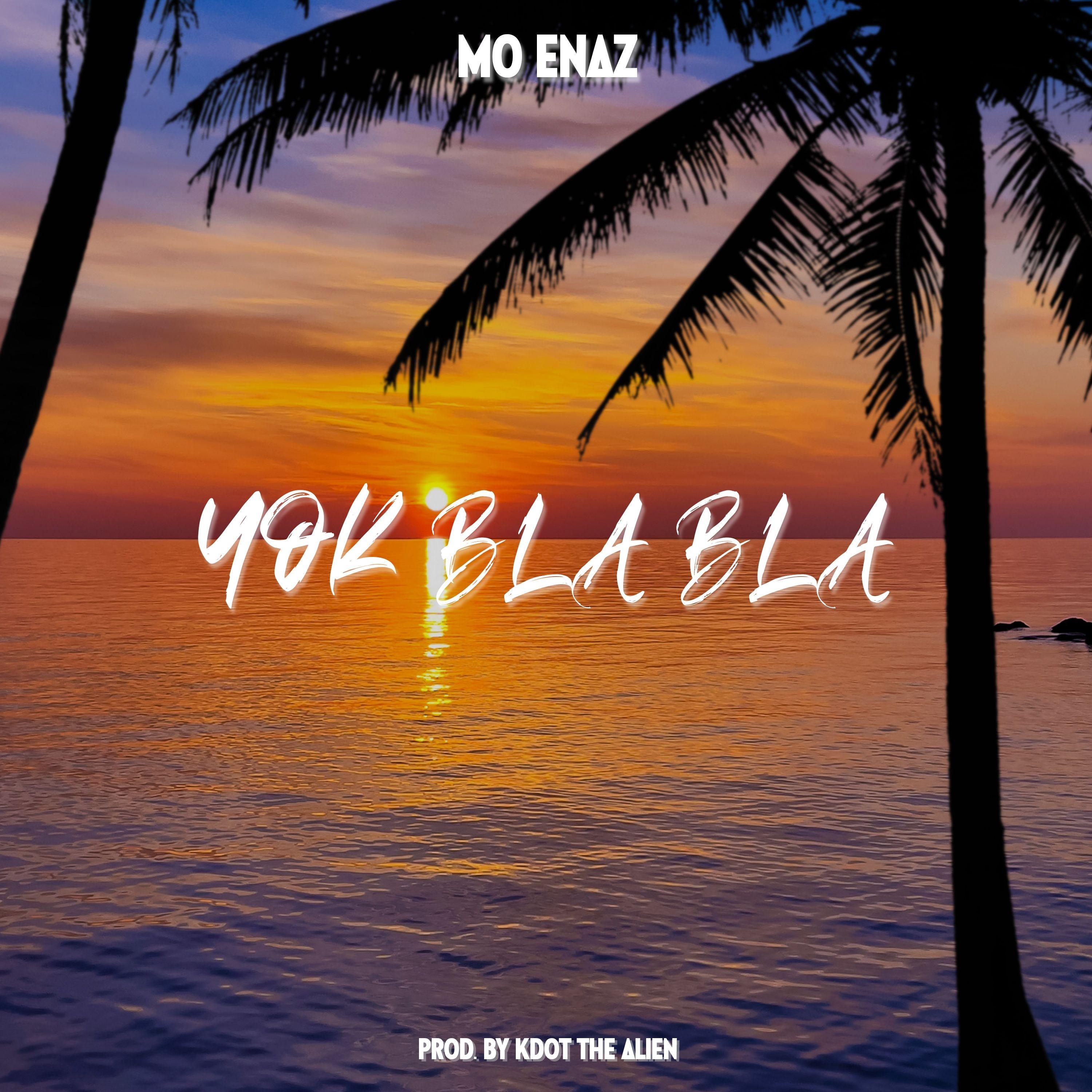 Yok Bla Bla - Mo Enaz - 单曲 - 网易云音乐