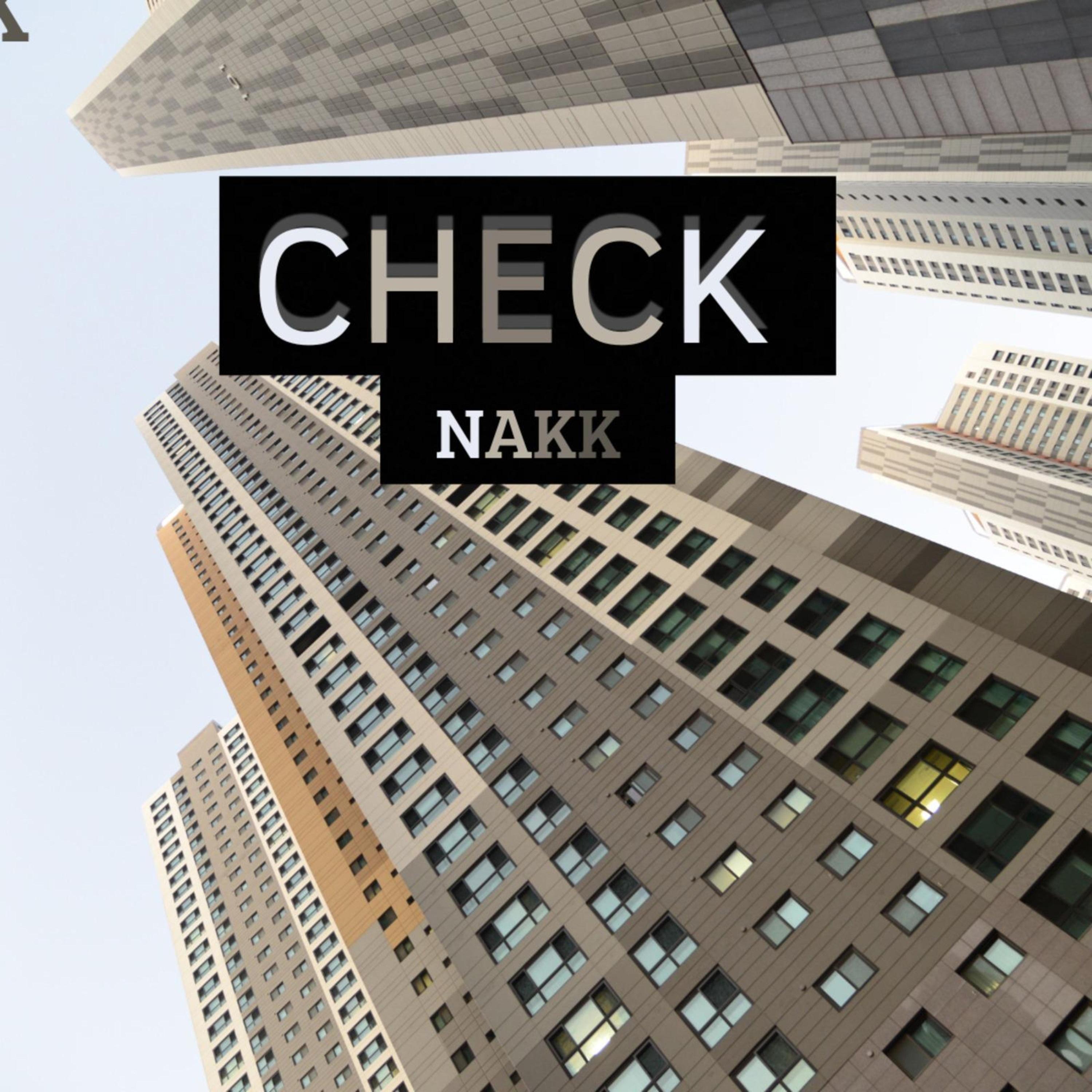Check - Nakk - 单曲 - 网易云音乐