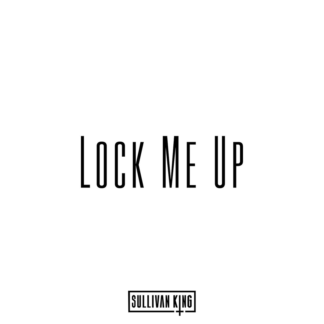 Lock Me Up - Sullivan King - 单曲 - 网易云音乐