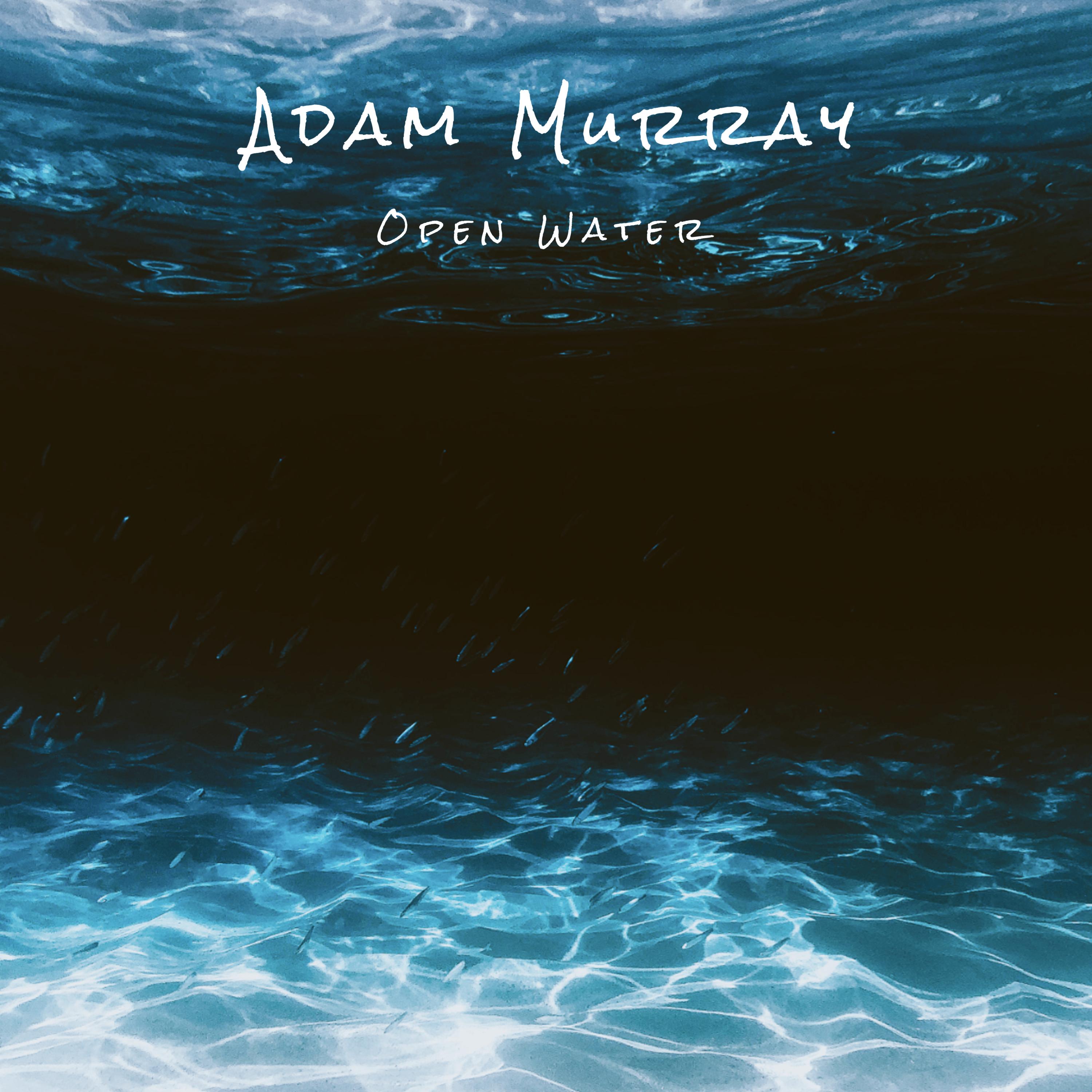 Open Water EP - Adam Murray - 专辑 - 网易云音乐