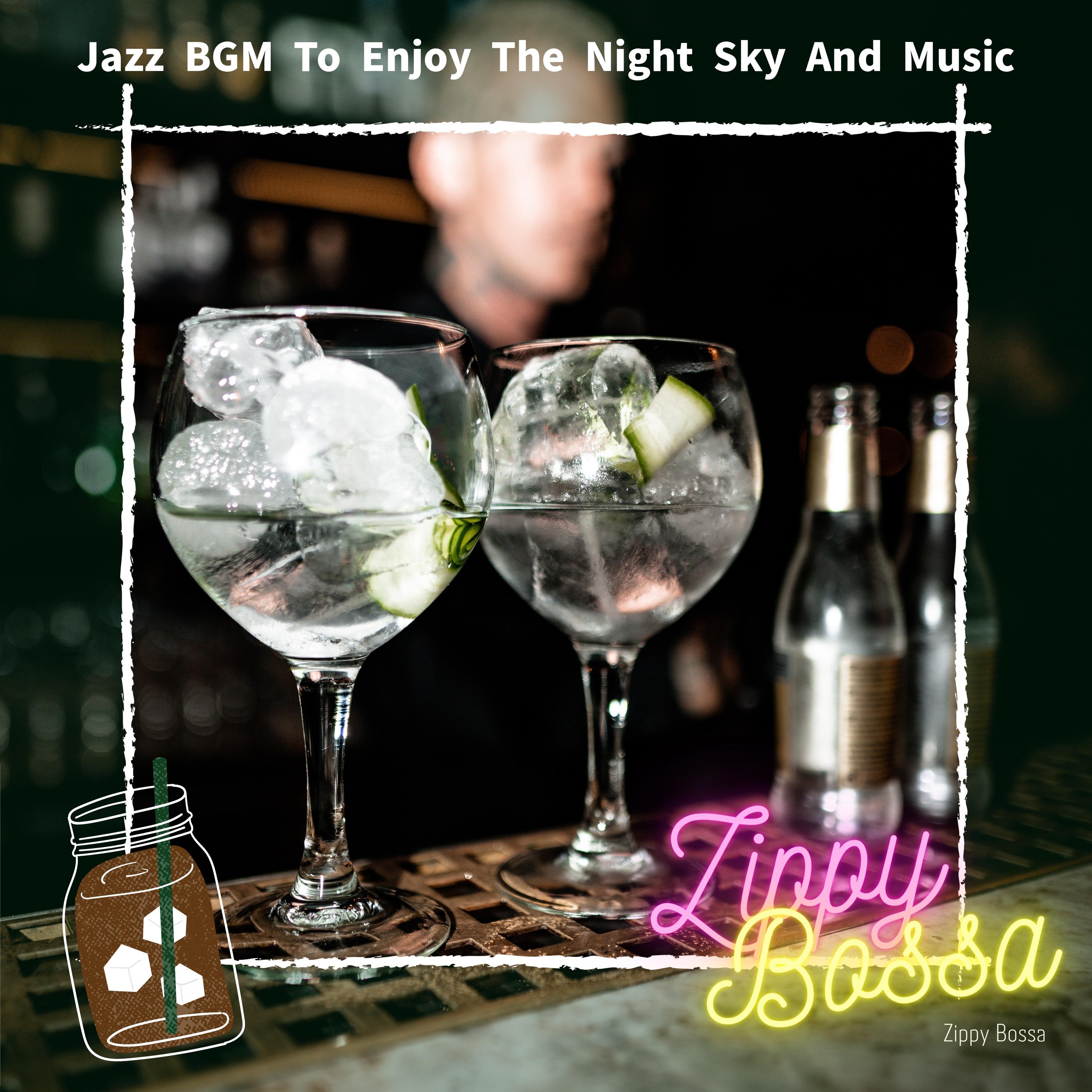 Jazz BGM To Enjoy The Night Sky And Music - Zippy Bossa - 专辑 - 网易云音乐