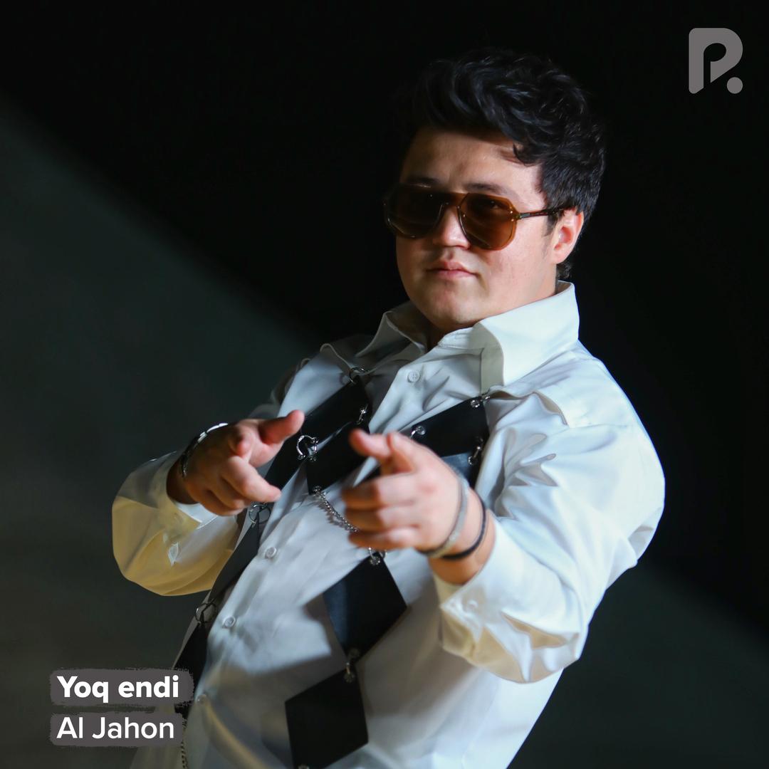 Yoq endi - Al Jahon - 专辑 - 网易云音乐