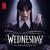 Wednesday (Original Series Soundtrack)（剧集《星期三》原声带） - wednesday addams ...