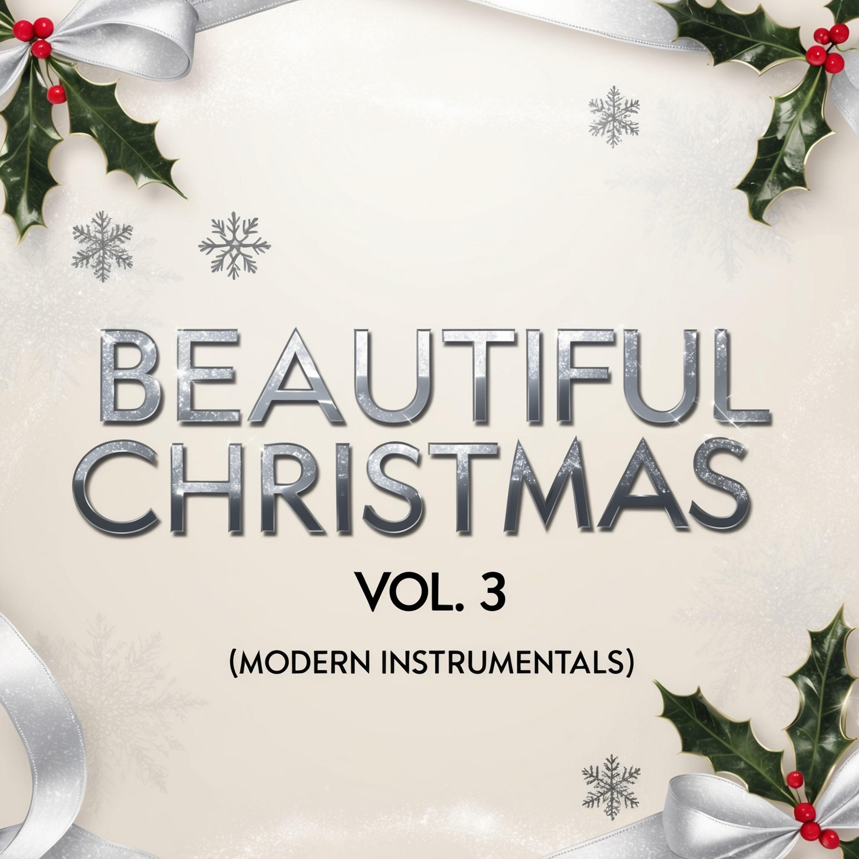 Beautiful Christmas, Vol. 3 (Modern Instrumentals) - Various Artists ...