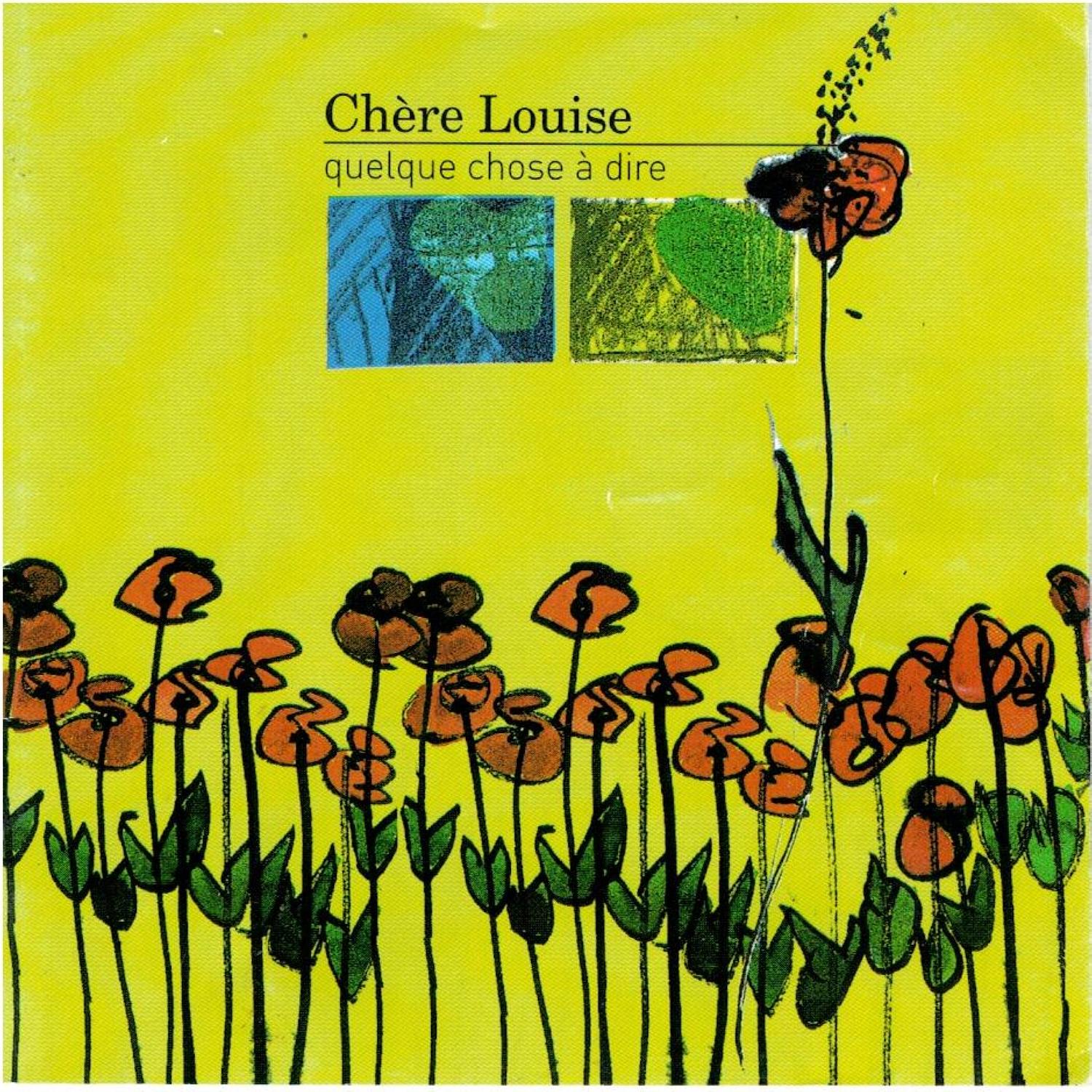Quelque chose à dire - Chère Louise - 专辑 - 网易云音乐