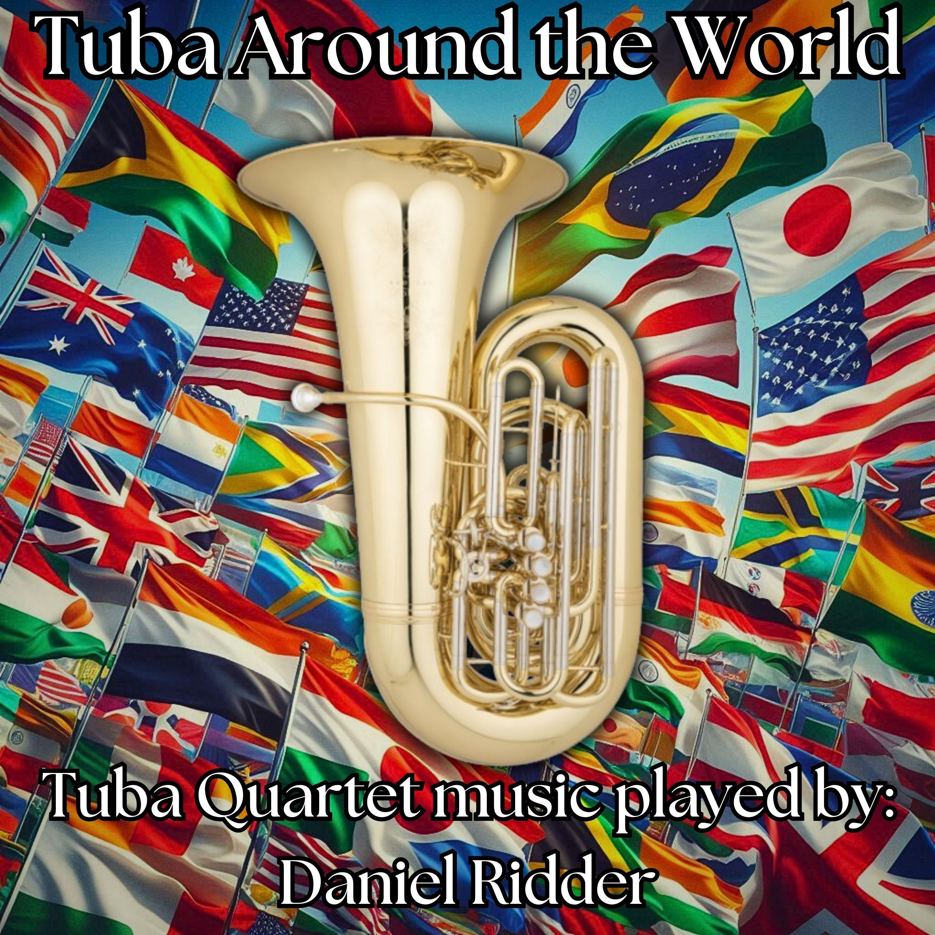Around the World - Euphonium, Horn and Tuba Music - Daniel Ridder - 专辑 ...