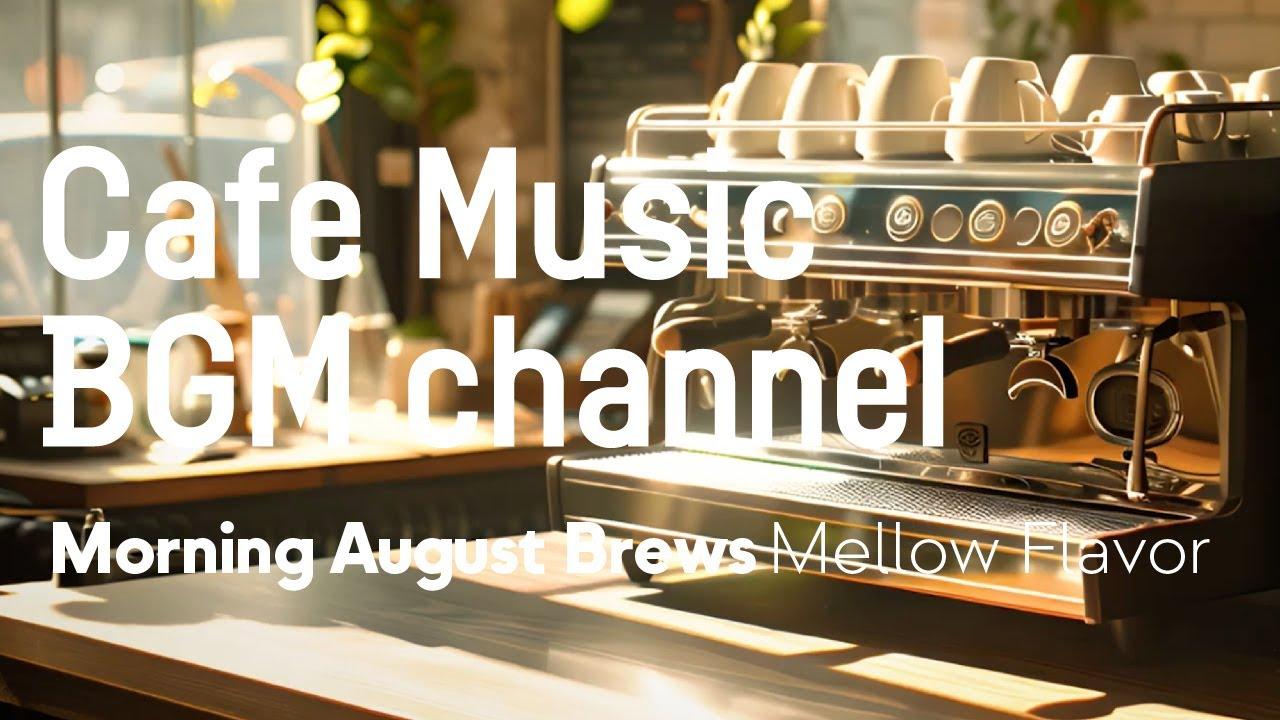 Cafe Music BGM channel - Mellow Flavor (Official Music Video - Cafe ...