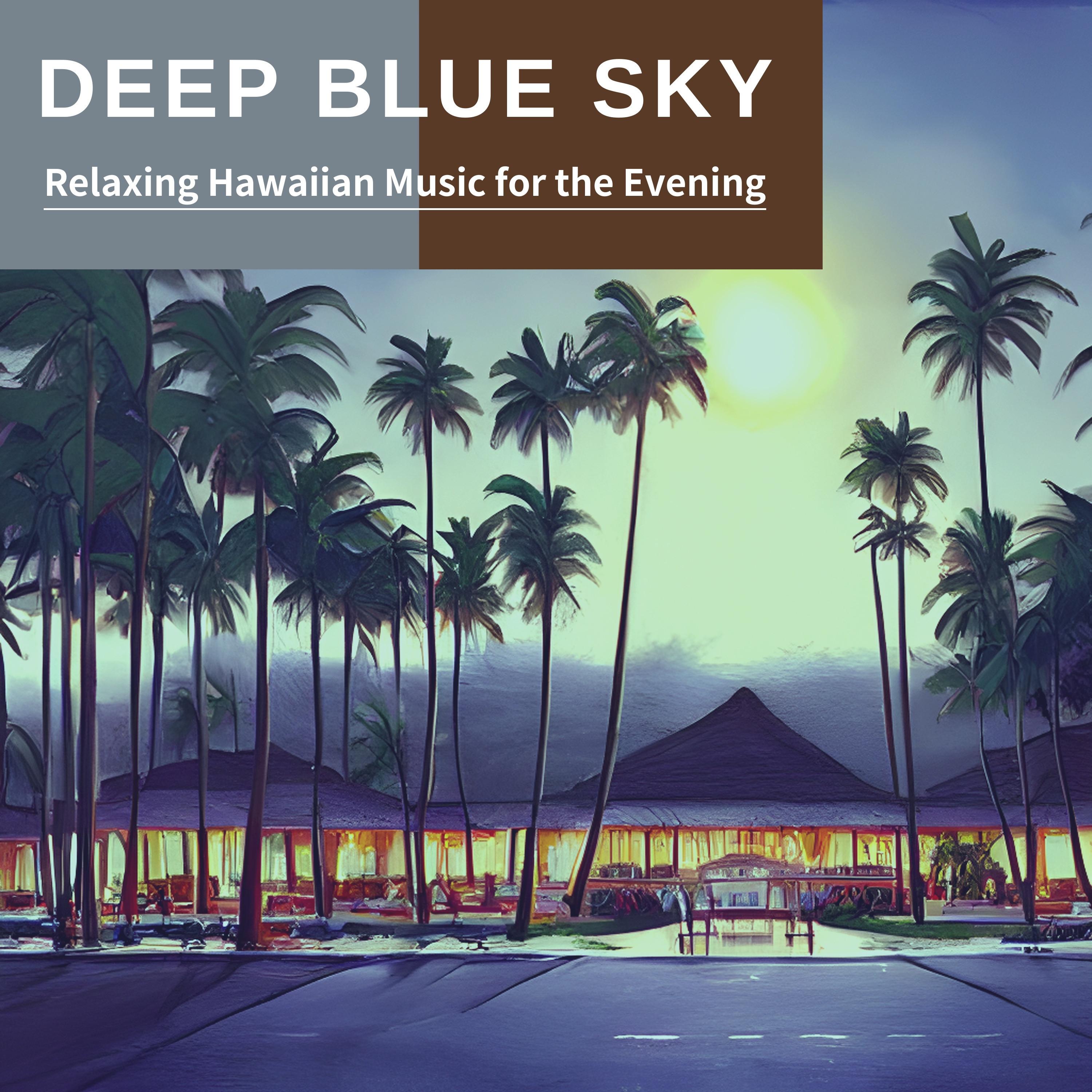 Hawaiian in the Sunset - Deep Blue Sky - 单曲 - 网易云音乐