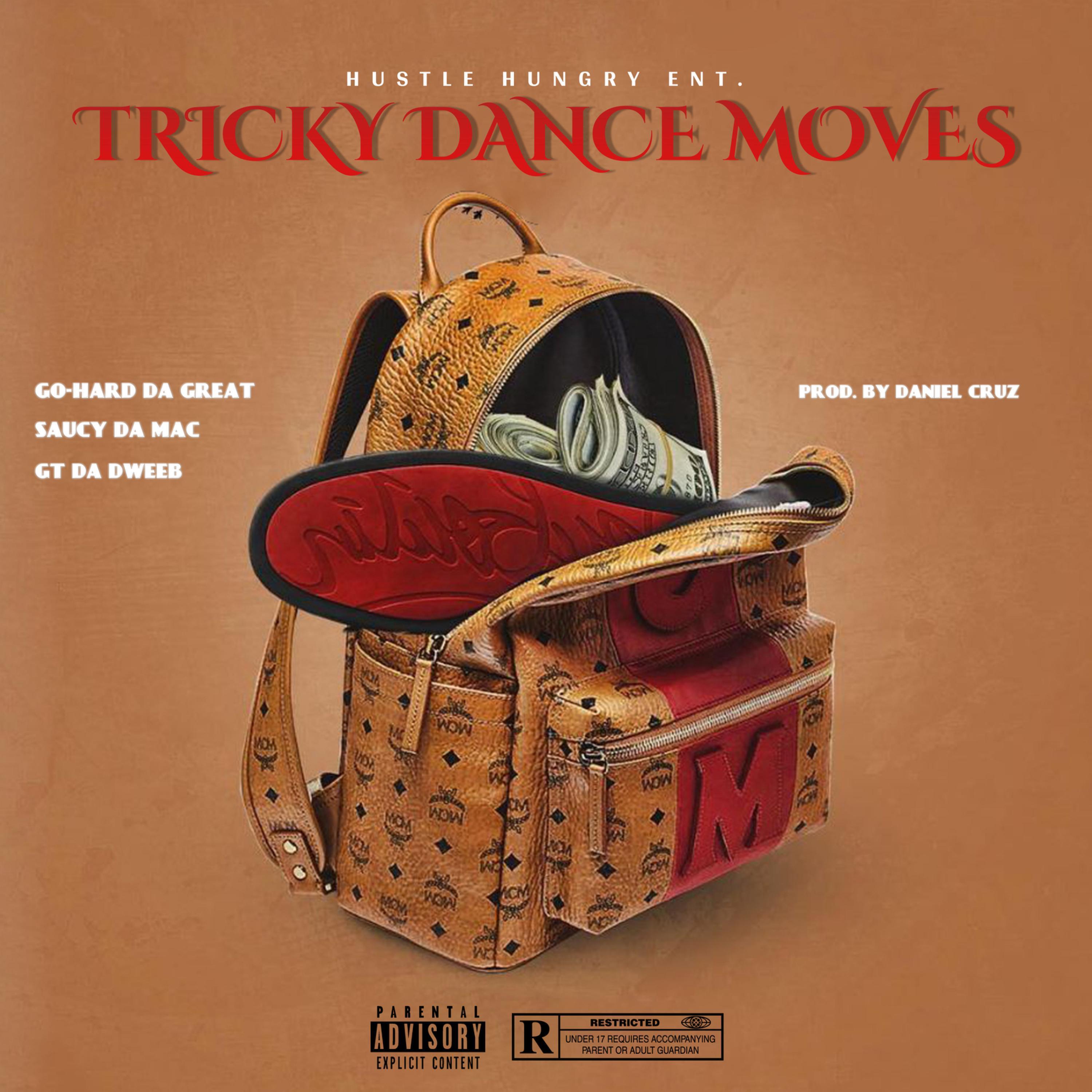 Tricky Dance Moves - Go-Hard Da Great/Gt Da Dweeb/Saucy Da Mac - 单曲 - 网易云音乐