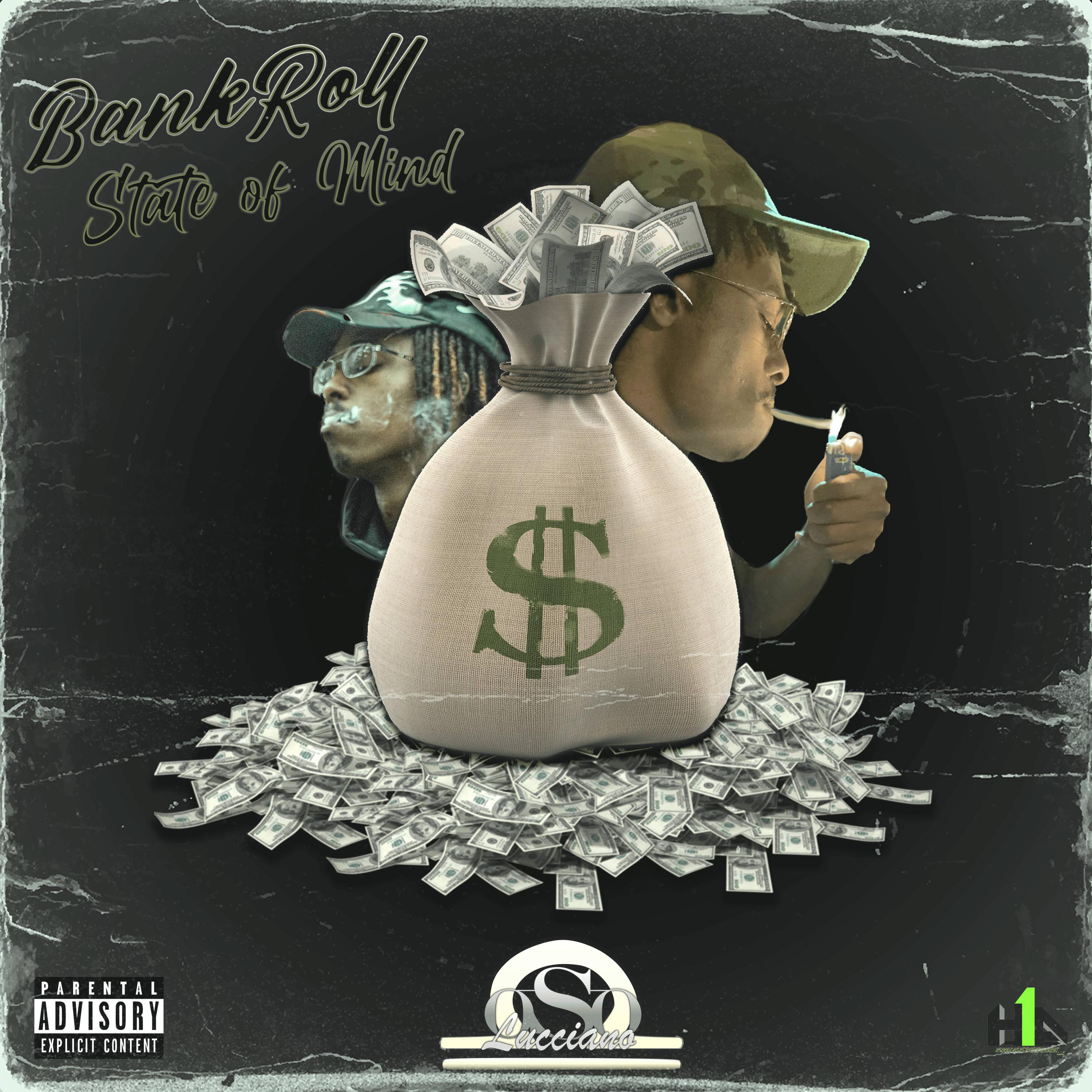 Bankroll State Of Mind - Oso Lucciano - 专辑 - 网易云音乐