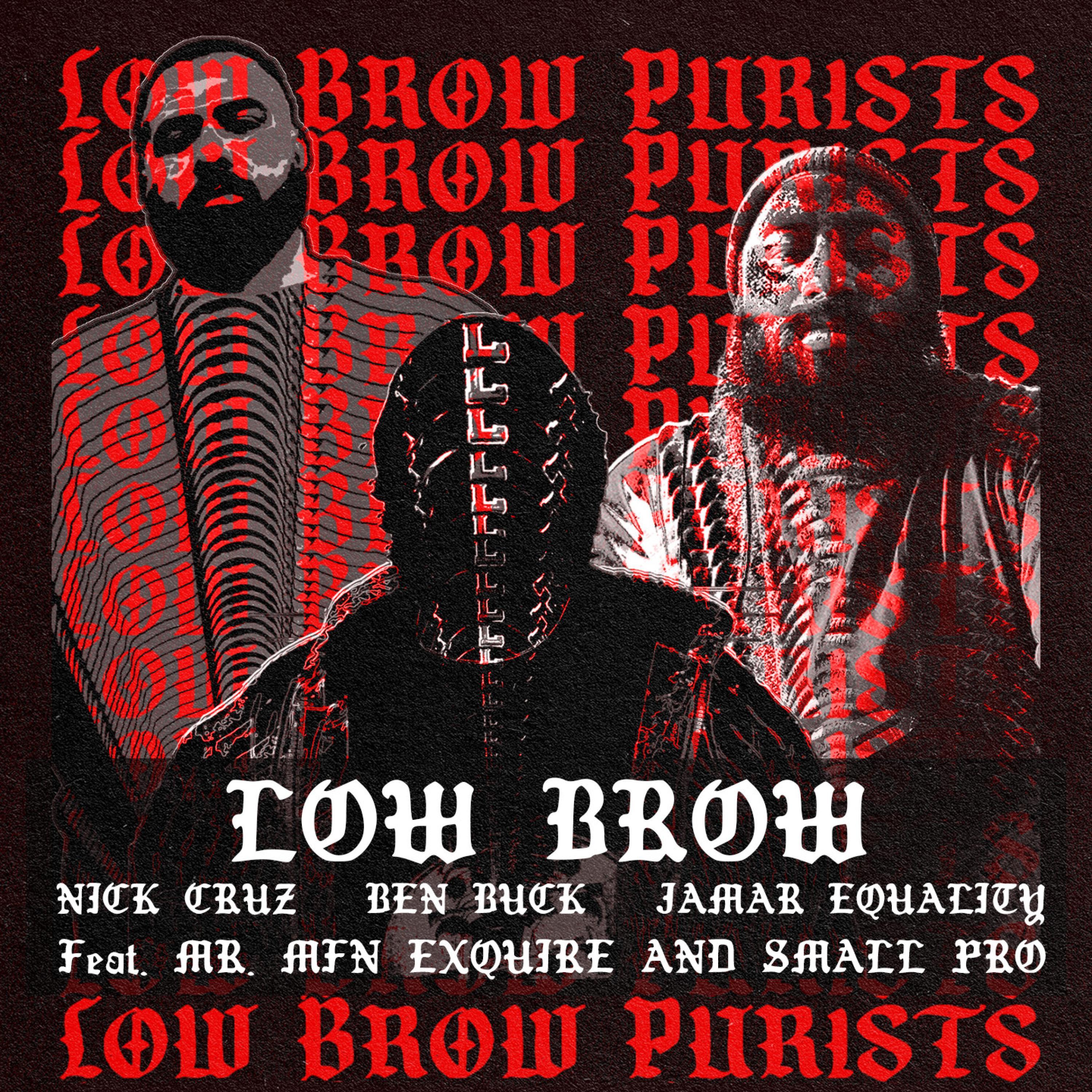Low Brow (feat. Mr. Mutha****in' eXquire & Small Professor) - Ben Buck ...