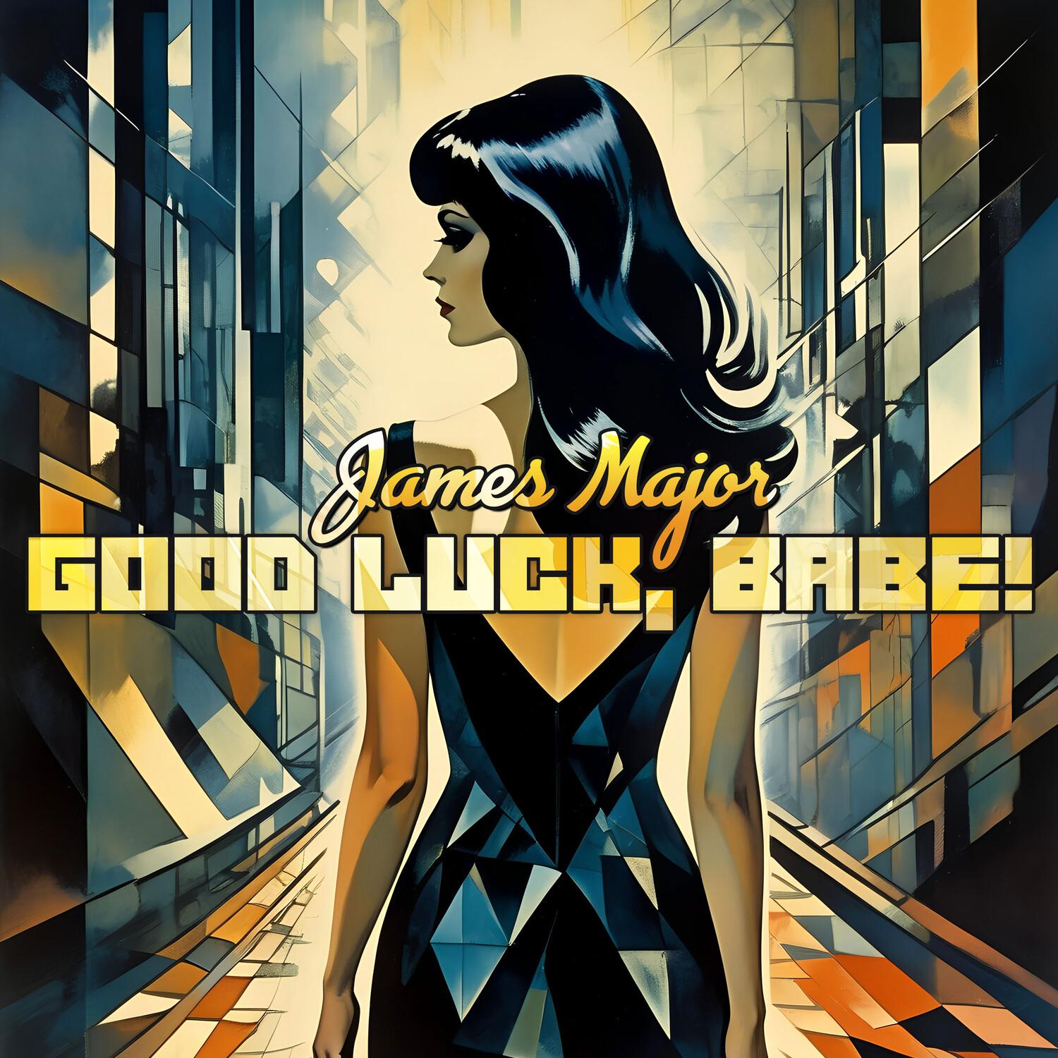 Good Luck, Babe! - James Major - 专辑 - 网易云音乐