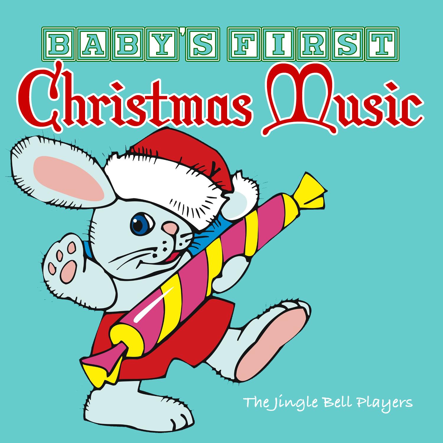 Baby's First Christmas Music - The Jingle Bell Players - 专辑 - 网易云音乐