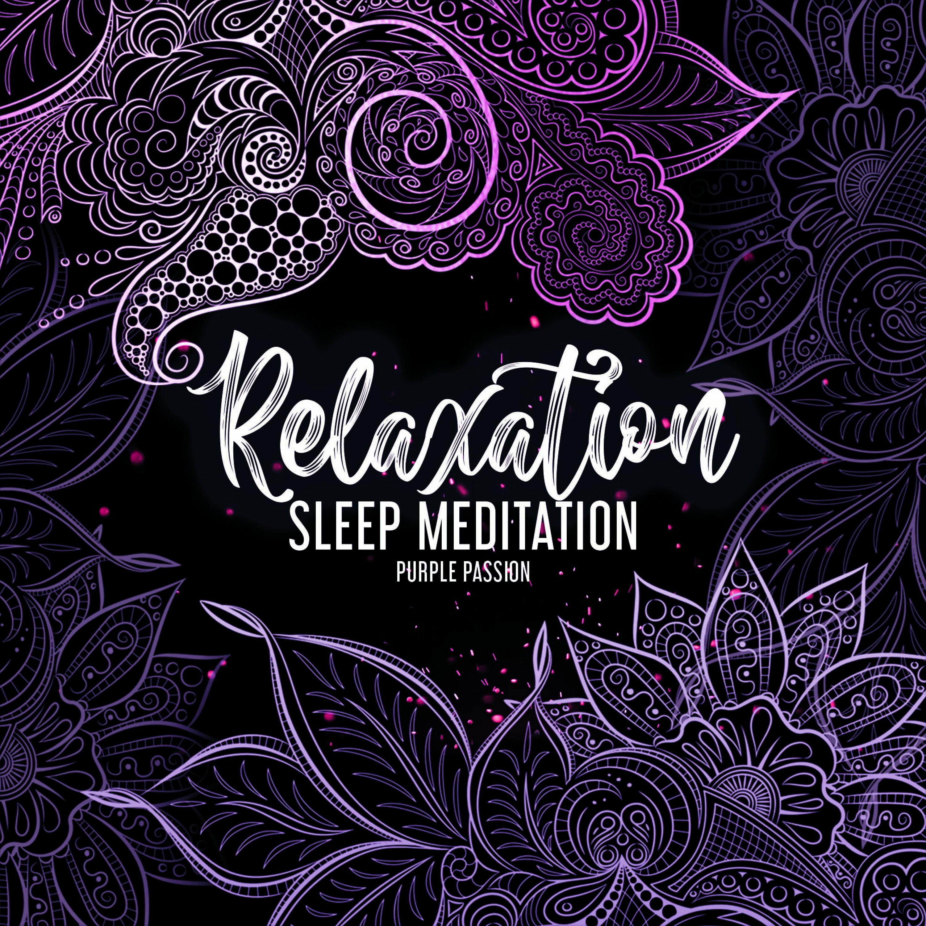 Purple Passion (Sleep) - Relaxation Sleep Meditation - 单曲 - 网易云音乐