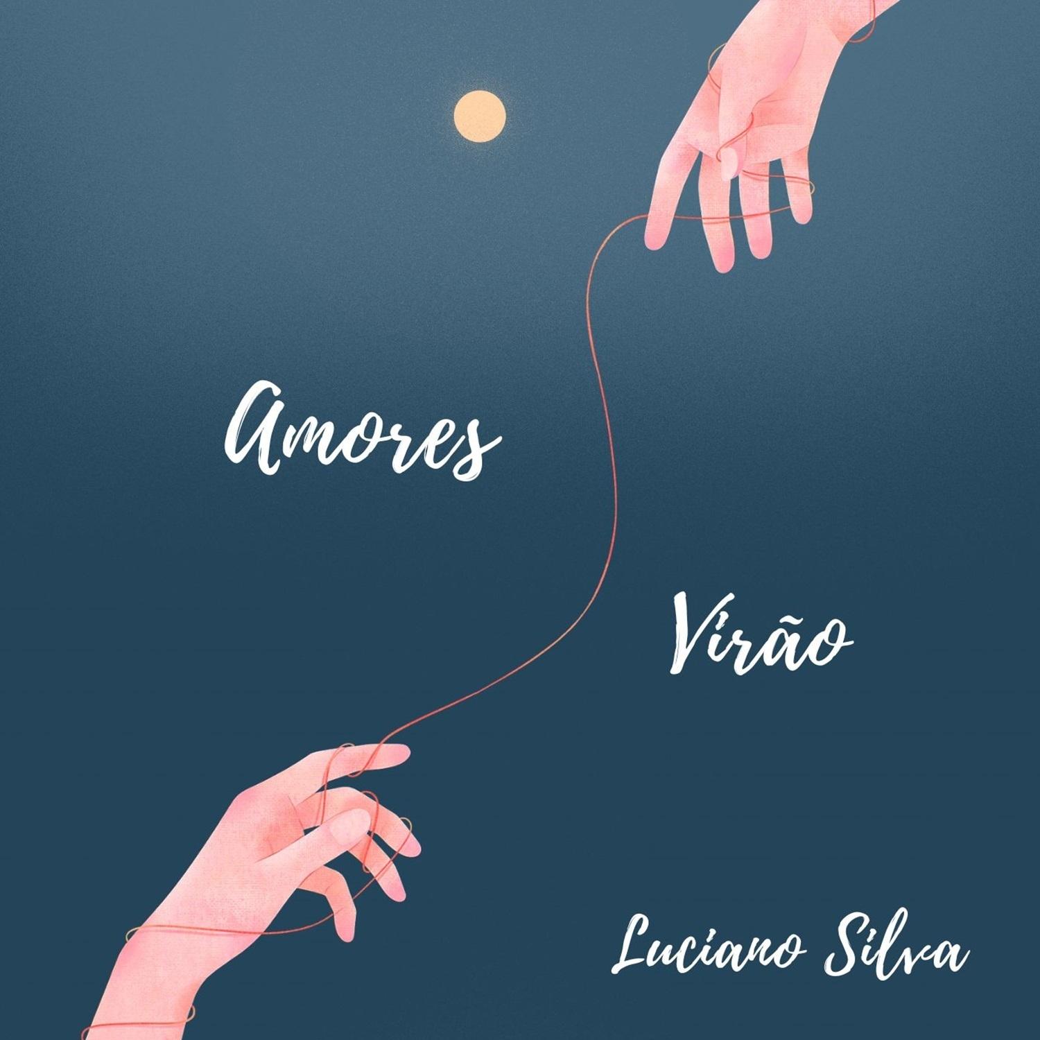Amores Virão - Luciano Silva - 单曲 - 网易云音乐