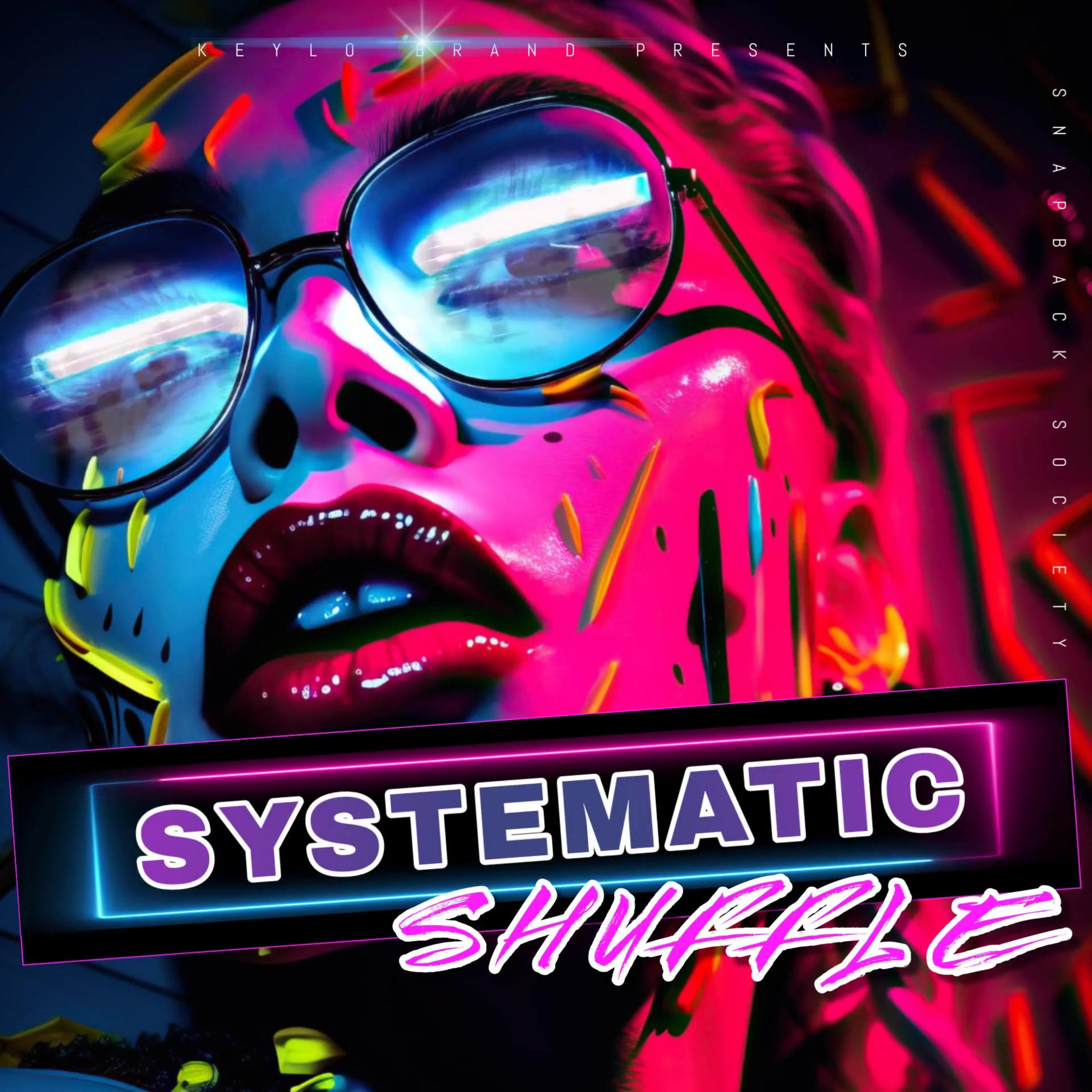 SYSTEMATIC SHUFFLE - Keylo - 单曲 - 网易云音乐