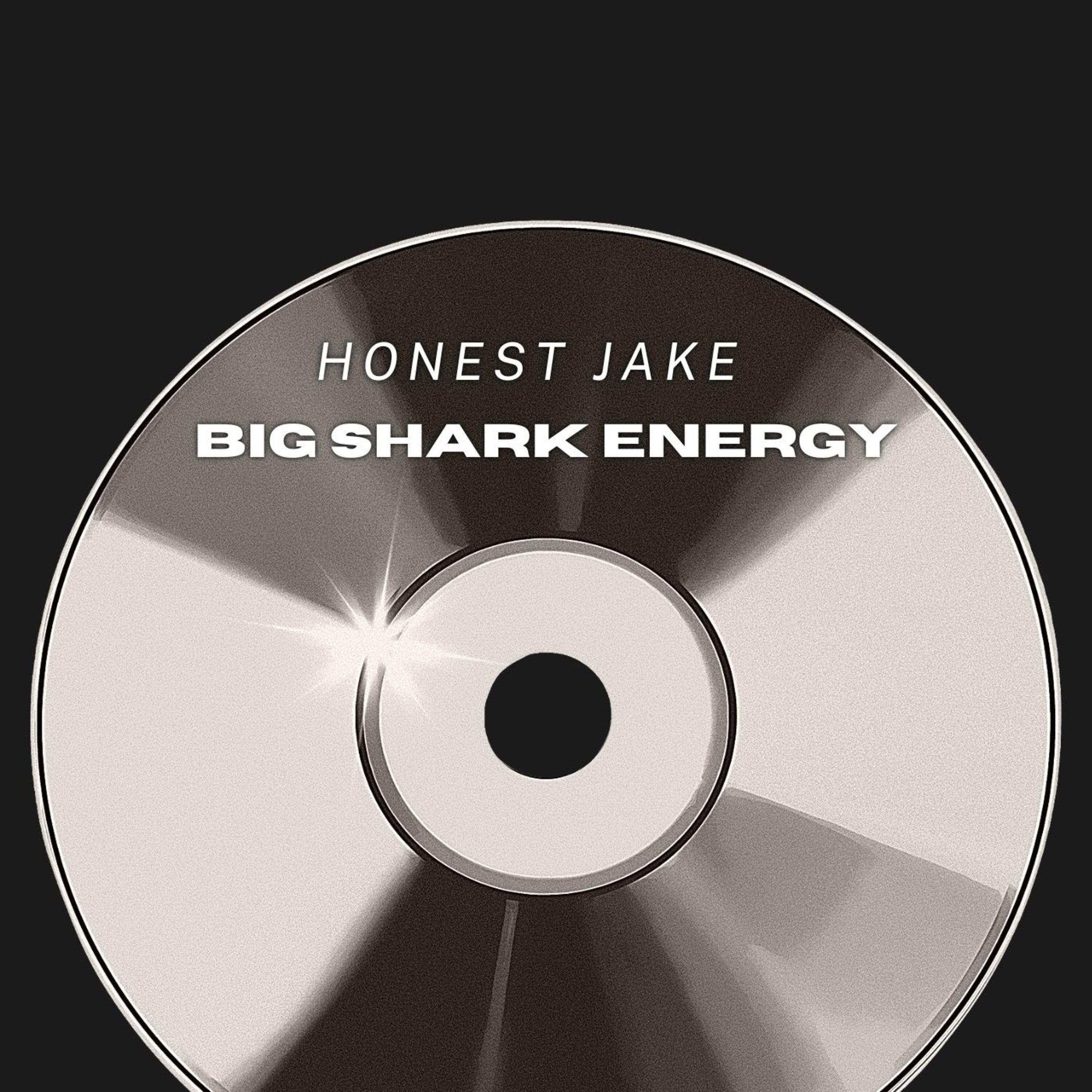 Big Shark Energy - Honest Jake - 专辑 - 网易云音乐