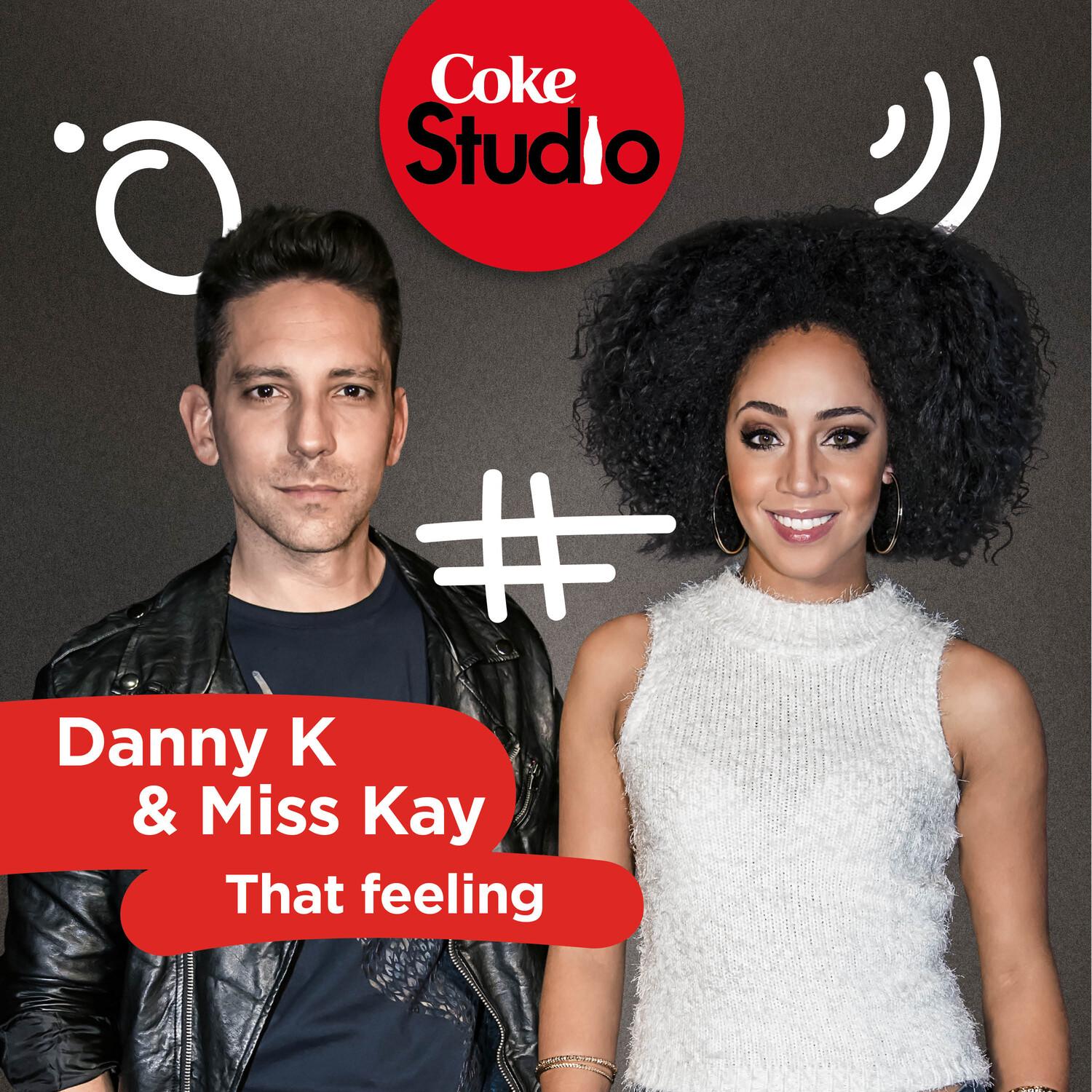 That Feeling (Coke Studio South Africa: Season 2) - Danny K/Miss Kay ...