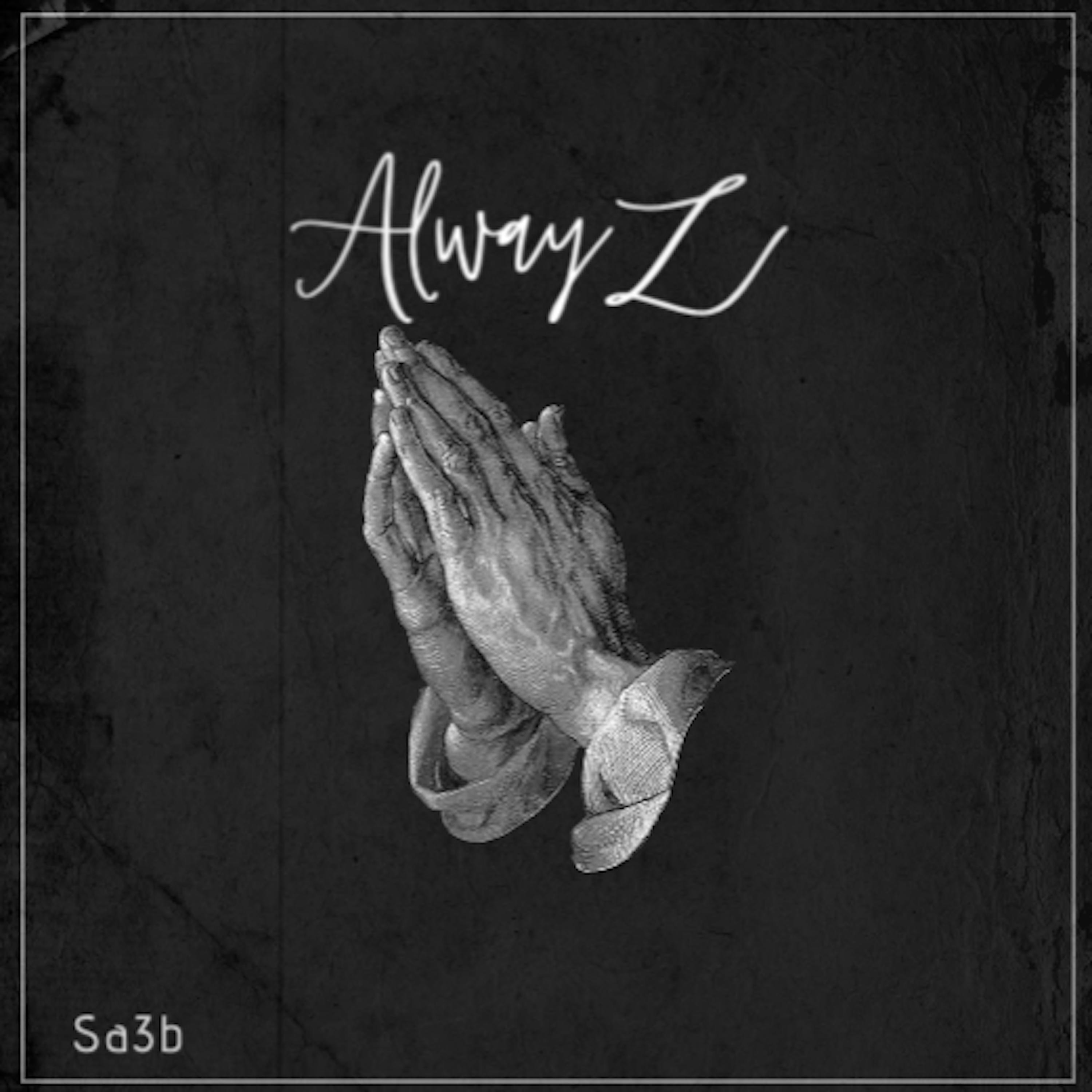 Alwayz - Sa3b - 专辑 - 网易云音乐