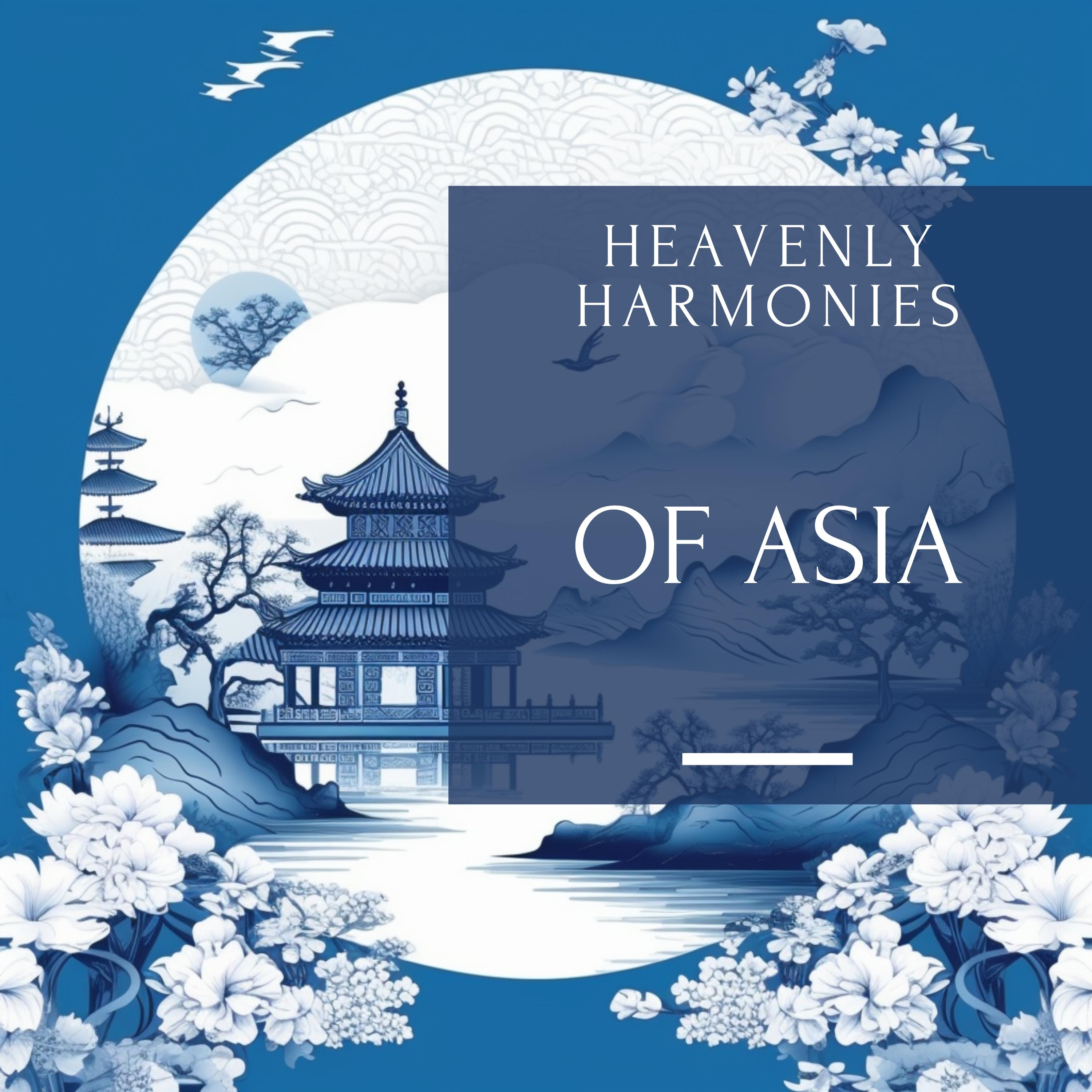 Heavenly Harmonies of Asia - Music of China - 专辑 - 网易云音乐