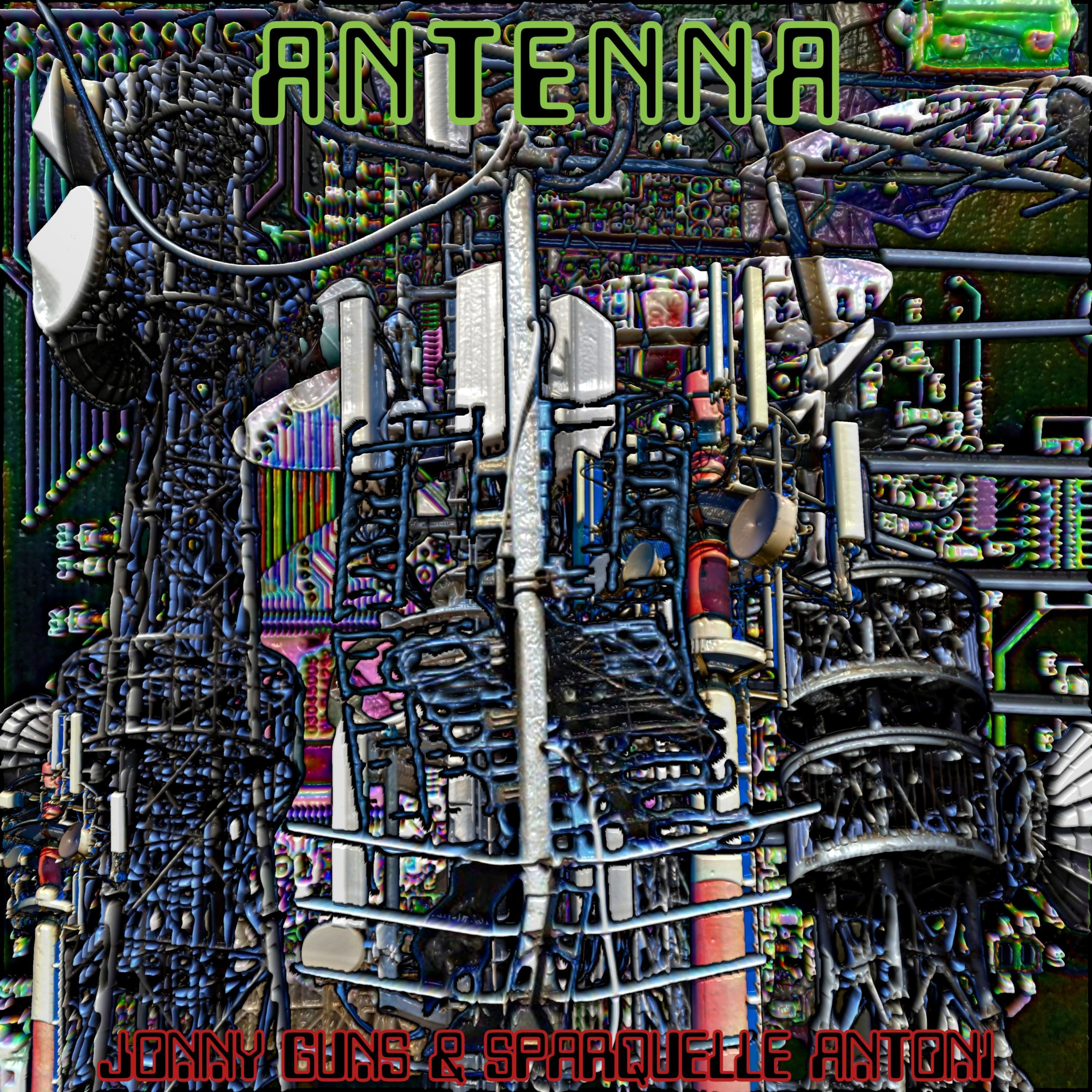 Antenna (feat. Sparquelle Antoni) - Jonny Guns/Sparquelle Antoni - 单曲 ...