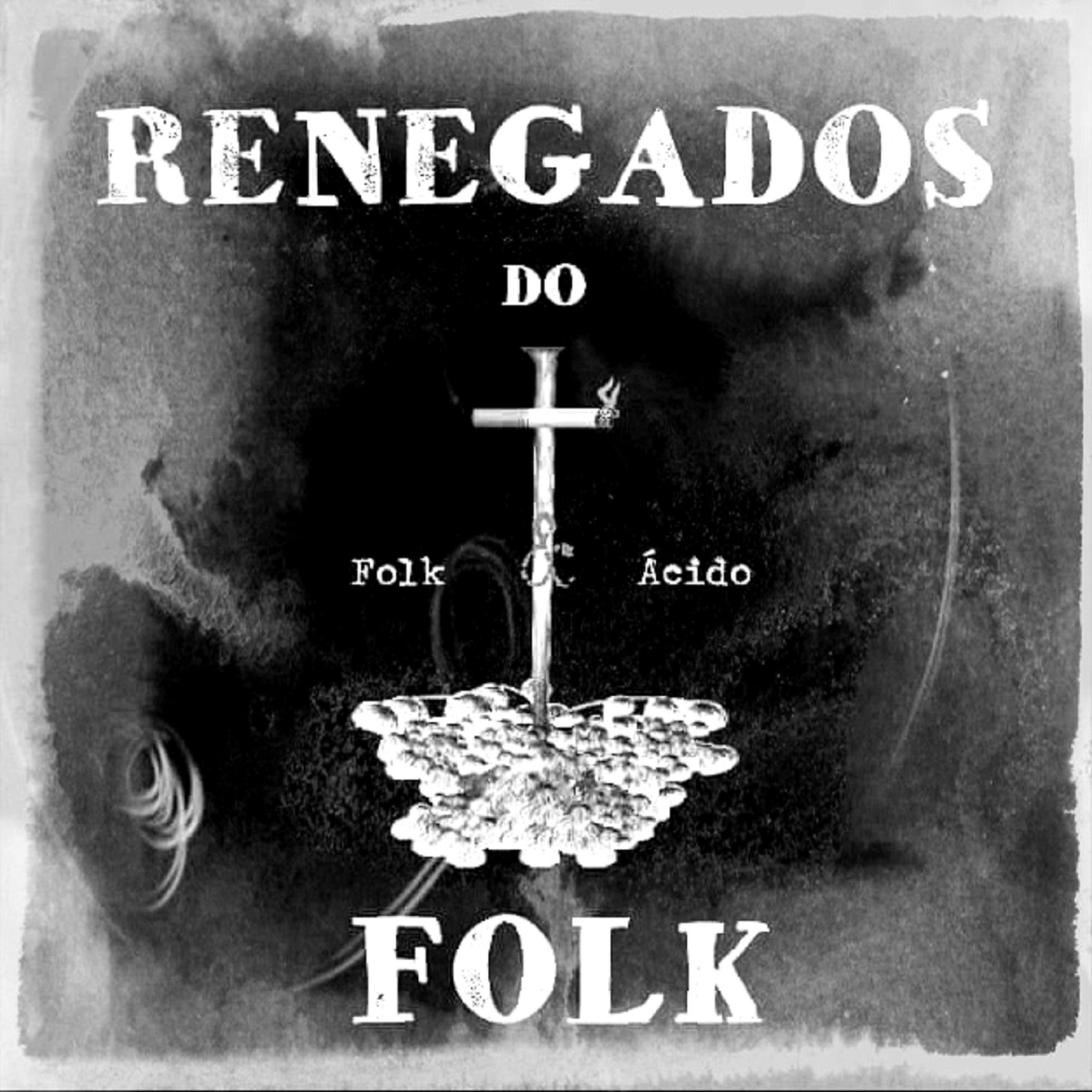 Folk & Ácido - Renegados Do Folk - 专辑 - 网易云音乐