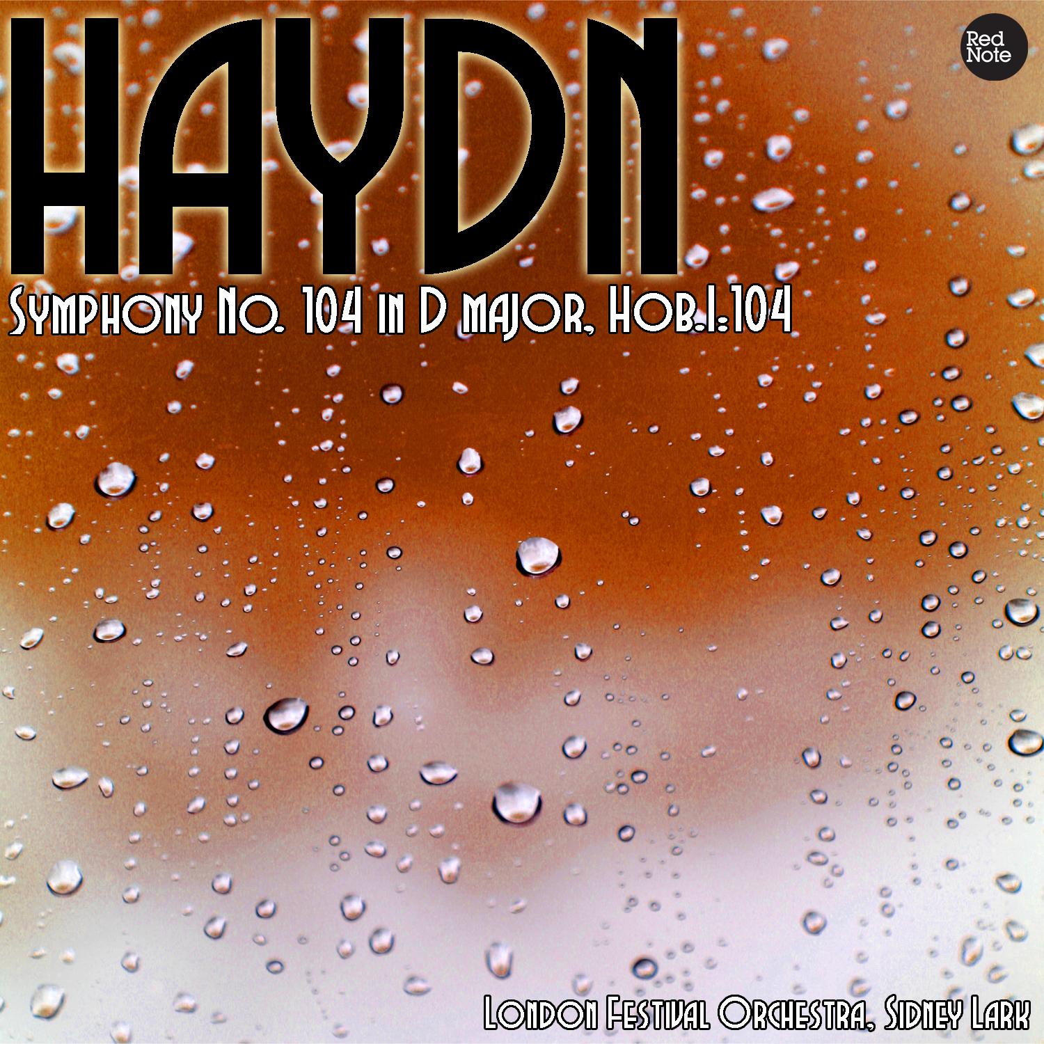 Haydn: Symphony No. 104 in D major, Hob.I:104 - London Festival ...