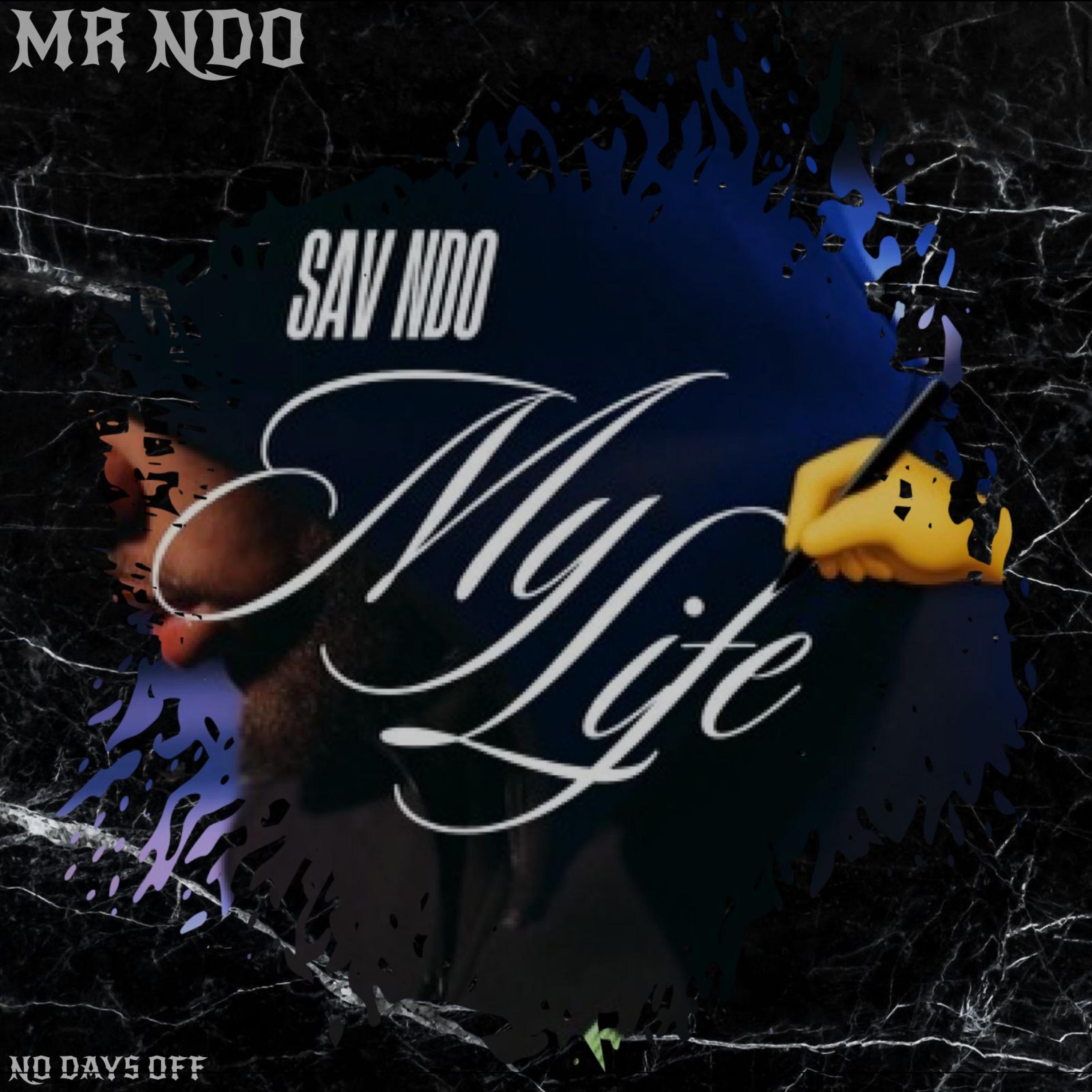My Life - Sav NDO - 单曲 - 网易云音乐