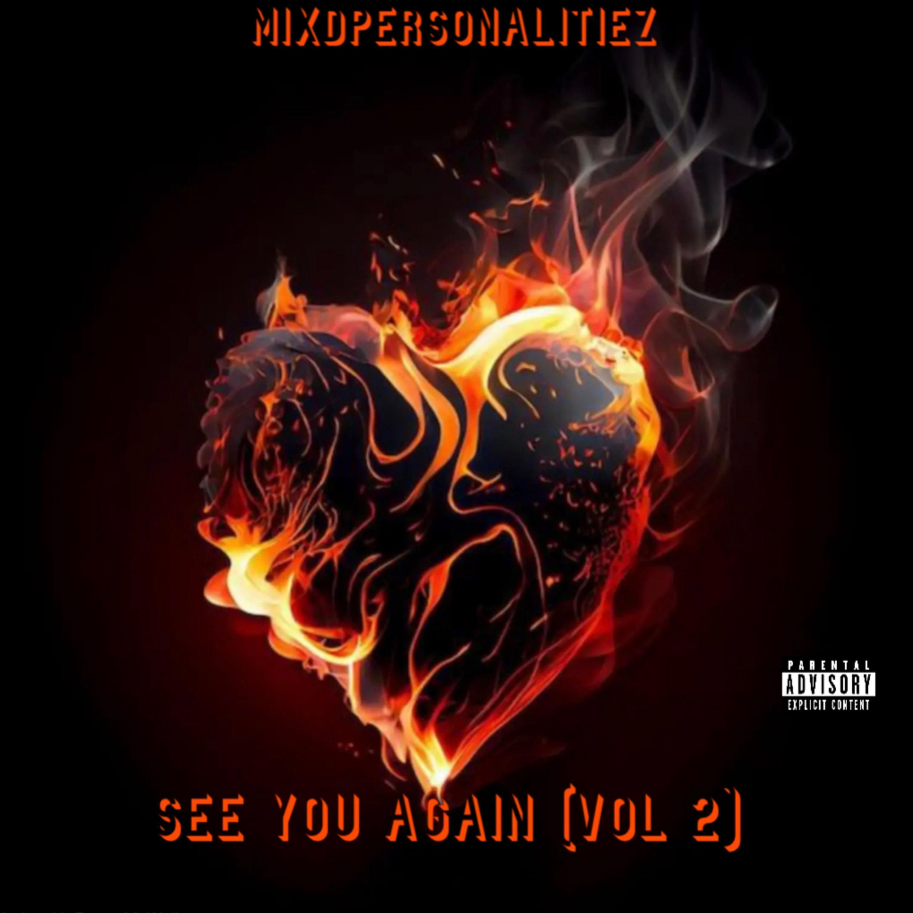 See You Again, Pt. 2 (feat. Dex Tha Chef) - MIXDPERSONALITIEZ/Dex Tha ...