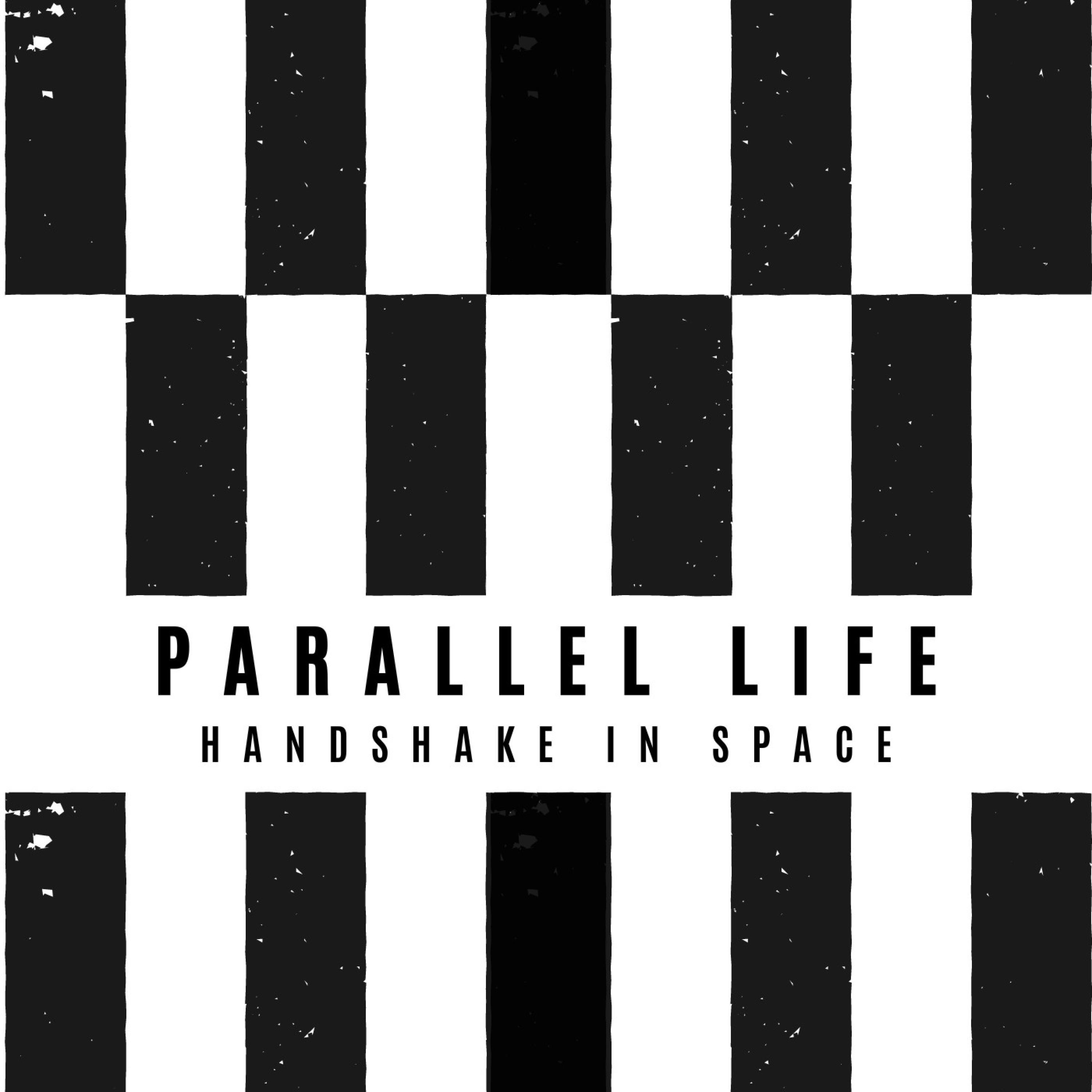 Parallel life - HANDSHAKE IN SPACE - 专辑 - 网易云音乐