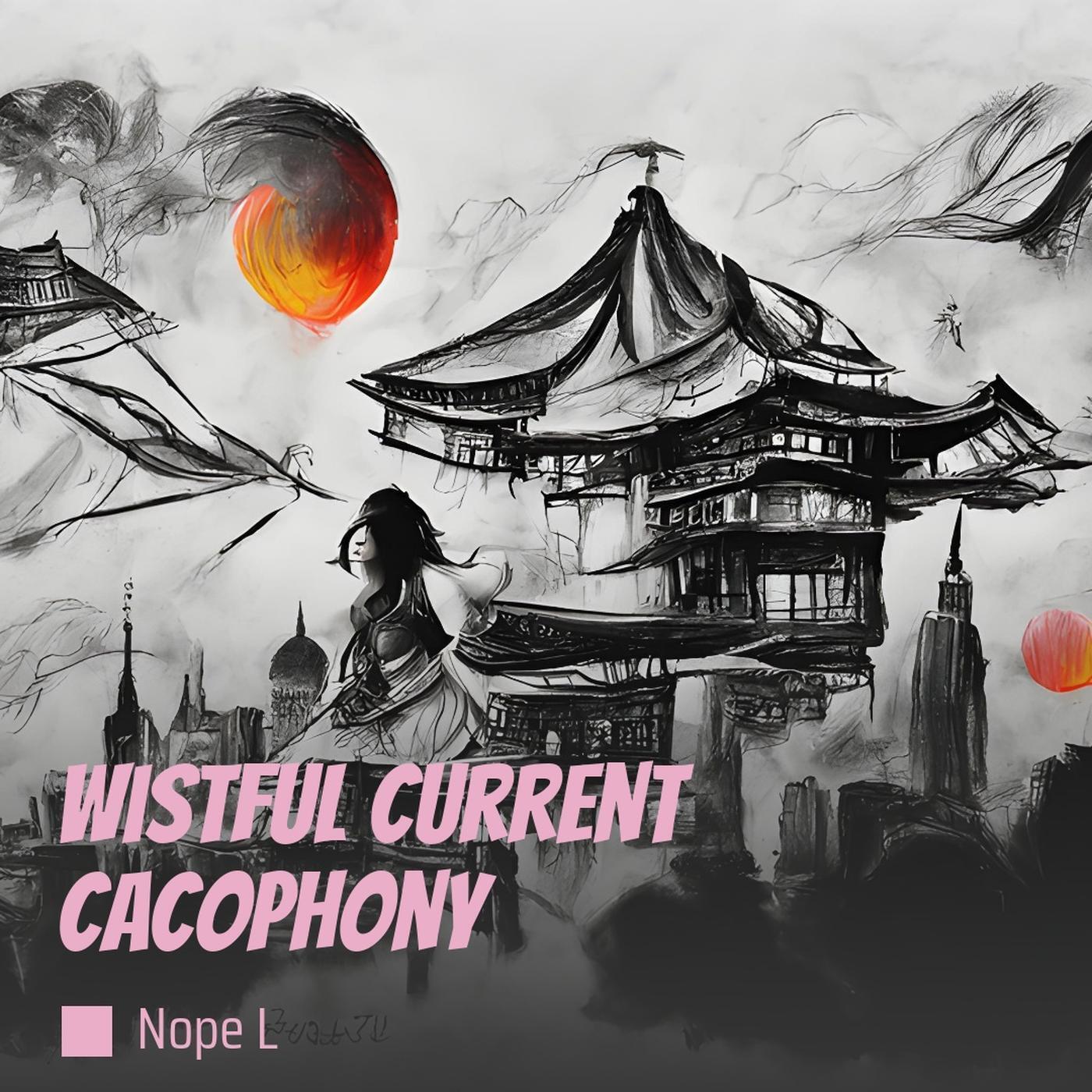 Wistful Current Cacophony - NOPE L - 专辑 - 网易云音乐