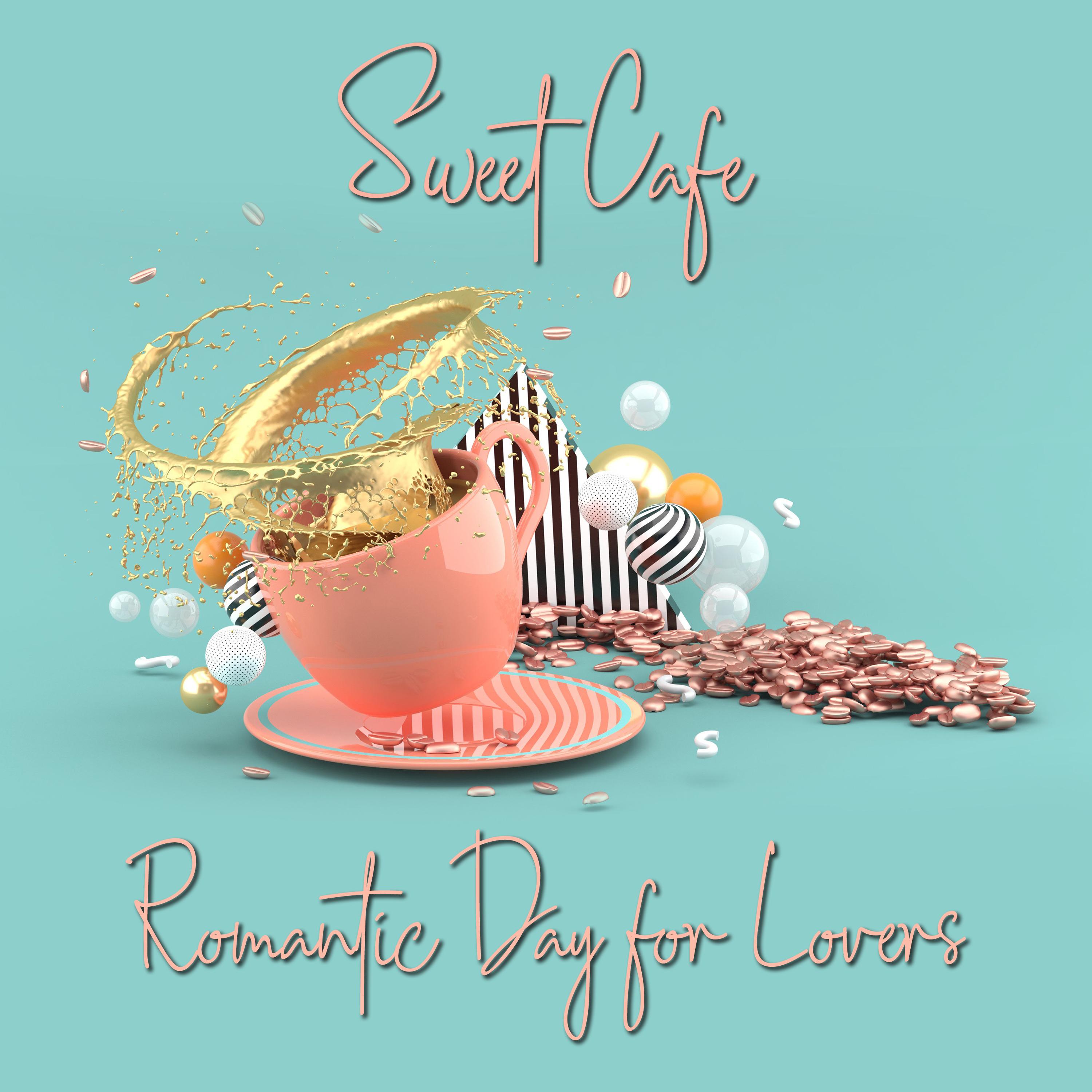 Sweet Cafe (Romantic Day for Lovers, Gentle Piano in the Background ...